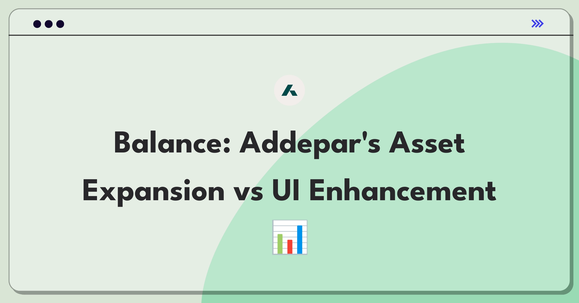 Addepar Asset Expansion vs UI | Product Trade-Off Interview - NextSprints