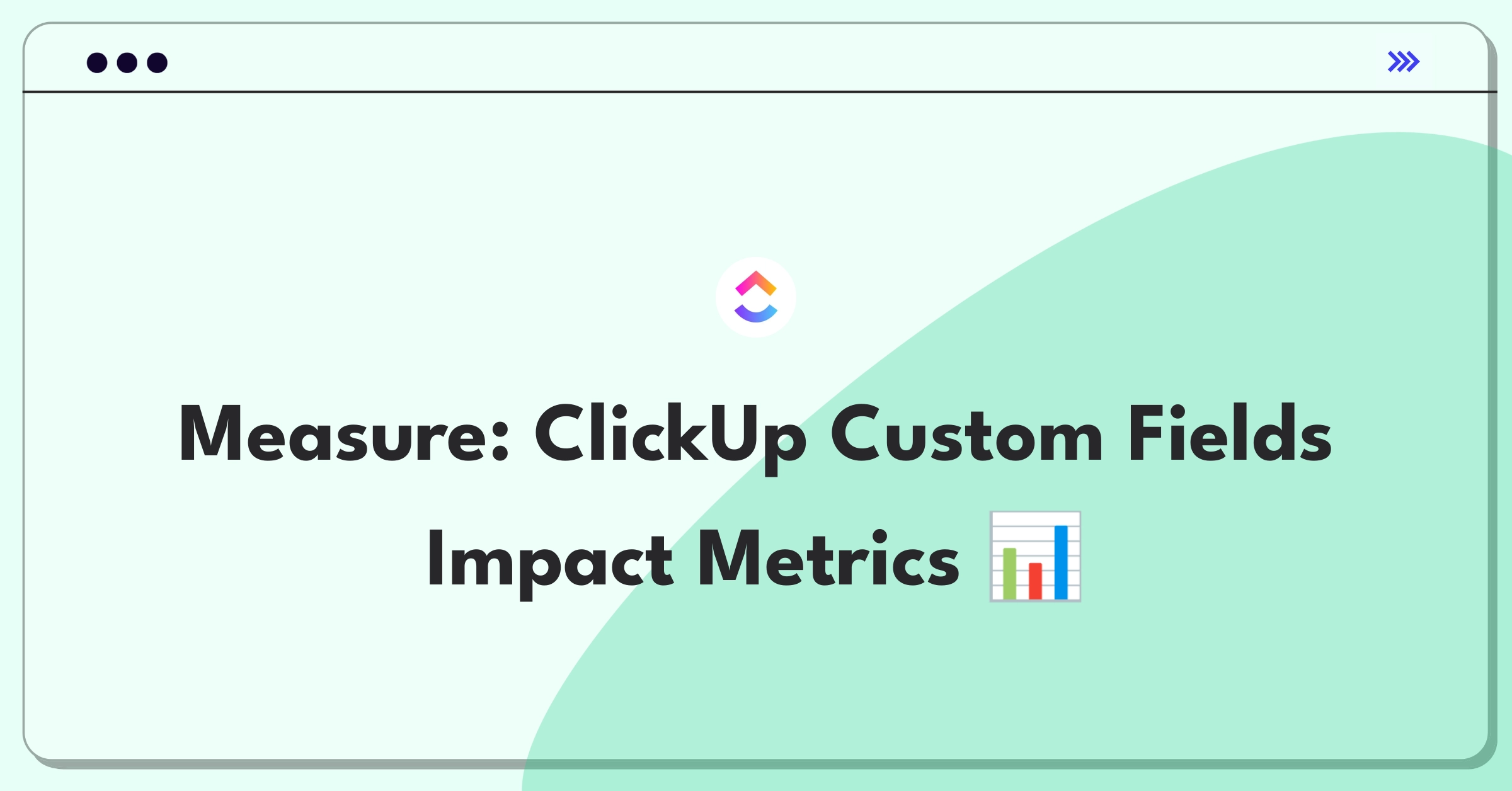 ClickUp Custom Fields Success | Metrics Product Interview - NextSprints