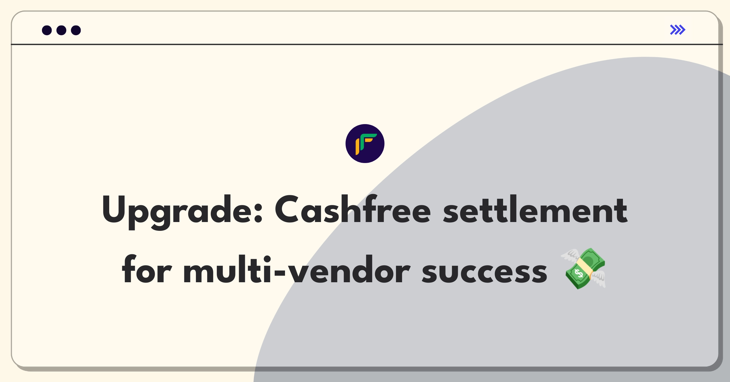 Cashfree Marketplace Settlement | Product Improvement Case - NextSprints