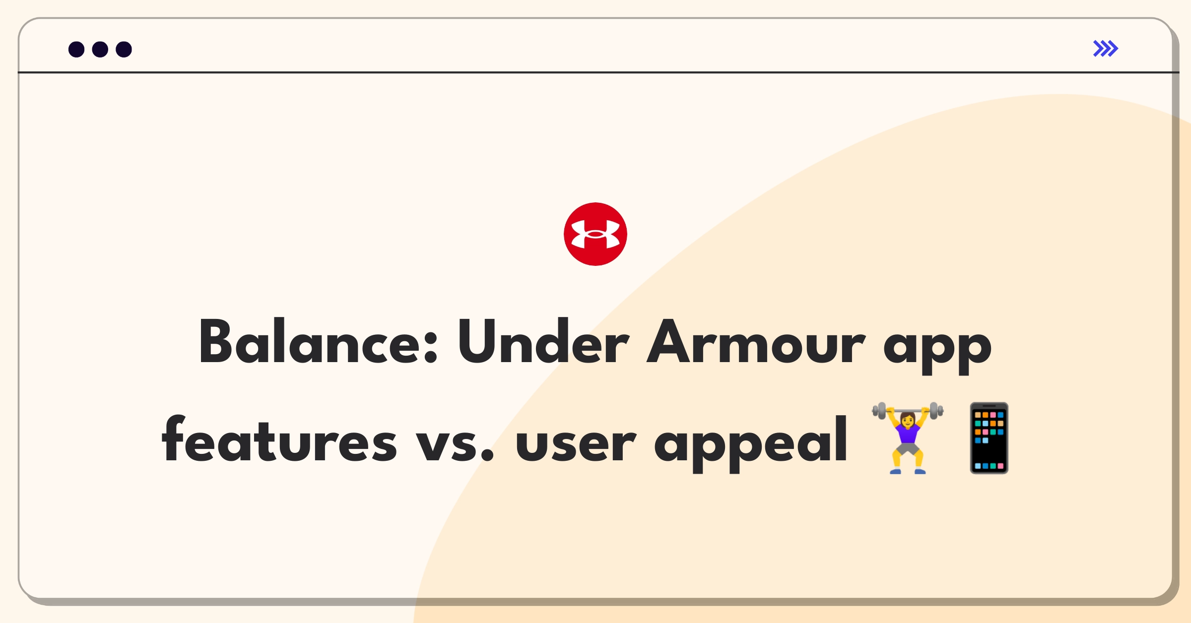 Under Armour App Feature Tradeoff | Product Strategy Case - NextSprints