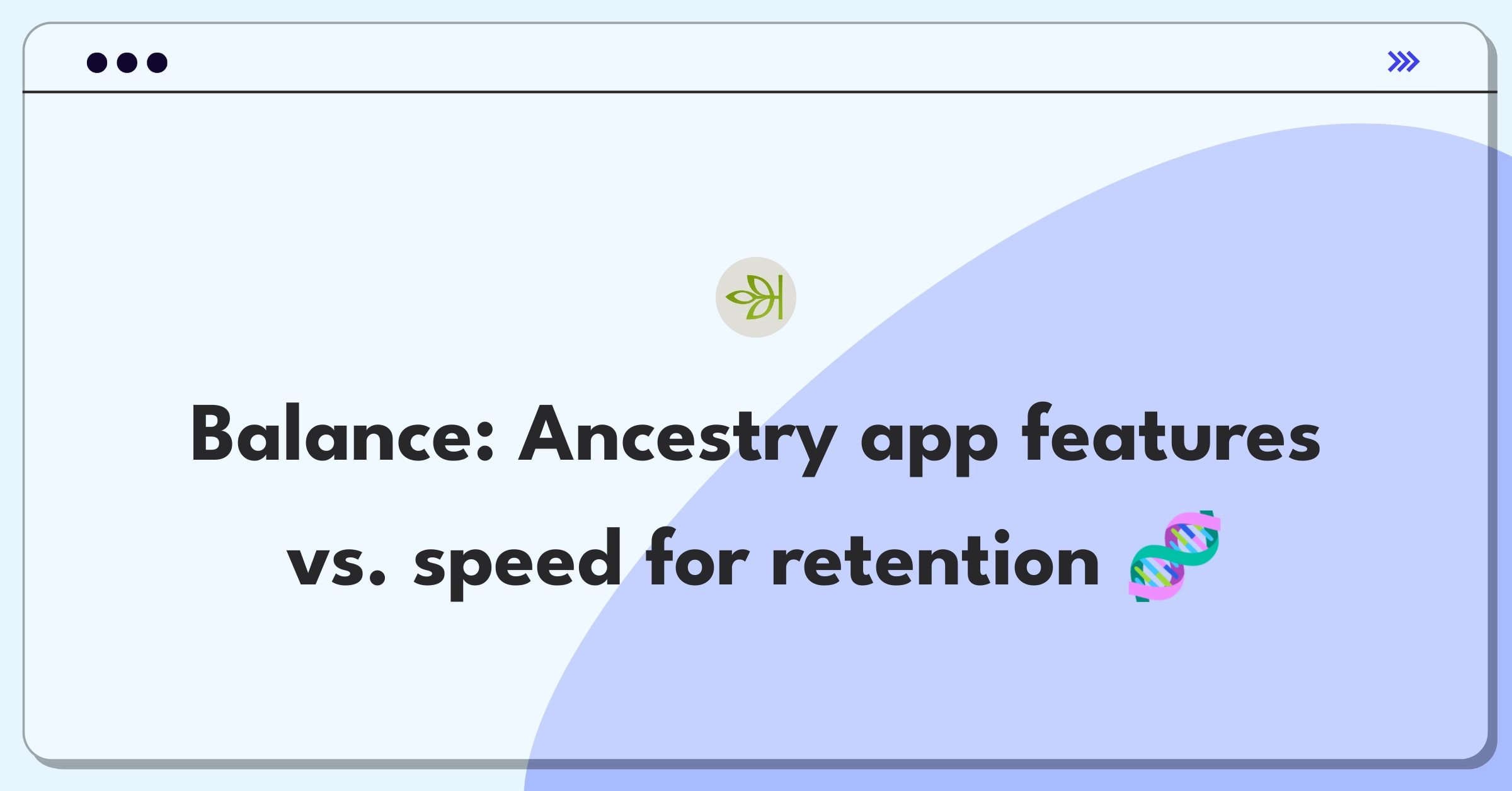 Ancestry App Retention Strategy | Product Trade-Off Interview - NextSprints
