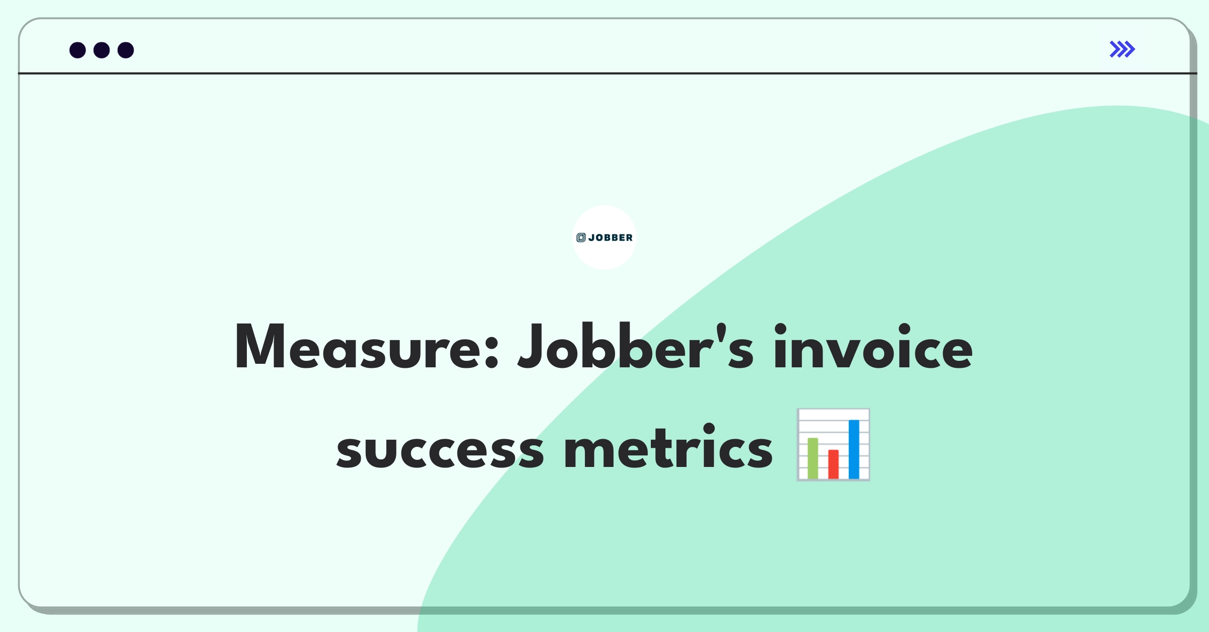Jobber Invoicing Success Metrics | Product Analytics Interview - NextSprints