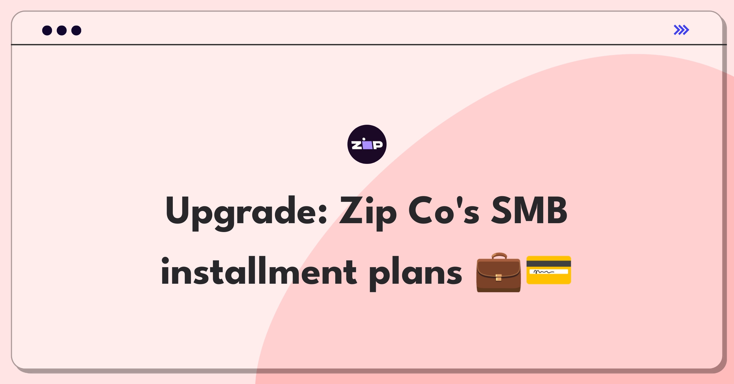 Zip Co Small Business Plans | Product Improvement Case - NextSprints