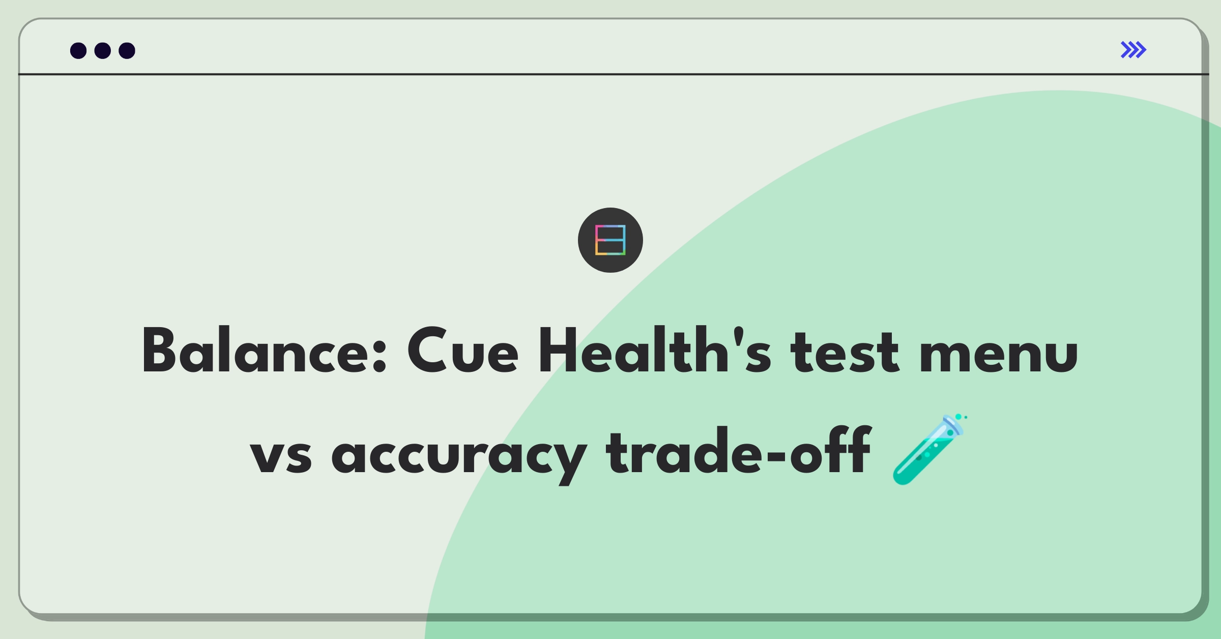 Cue Health Test Menu vs Accuracy | Product Trade-Off Case - NextSprints