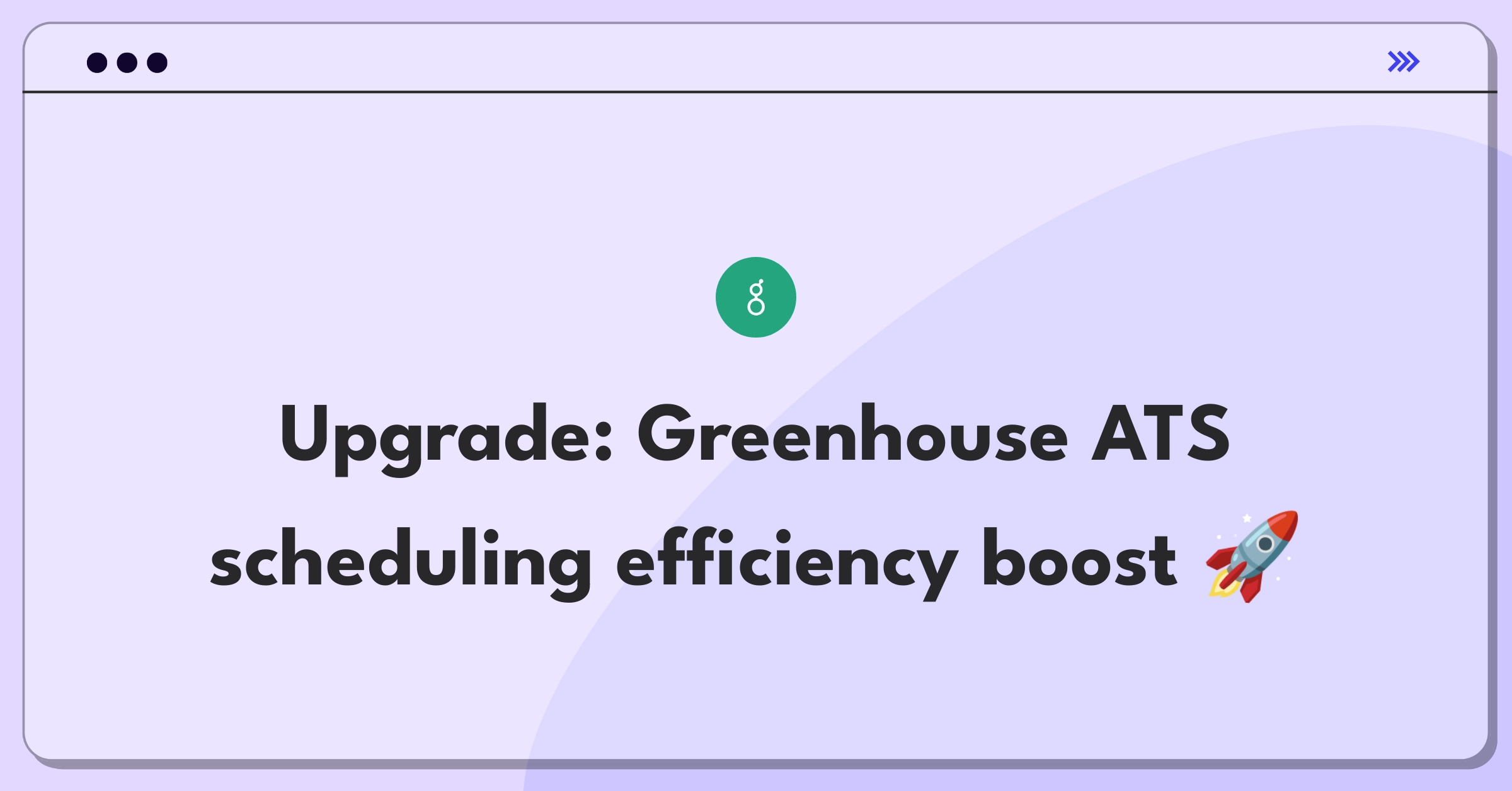 Greenhouse ATS Interview Scheduling | Product Improvement Case ...