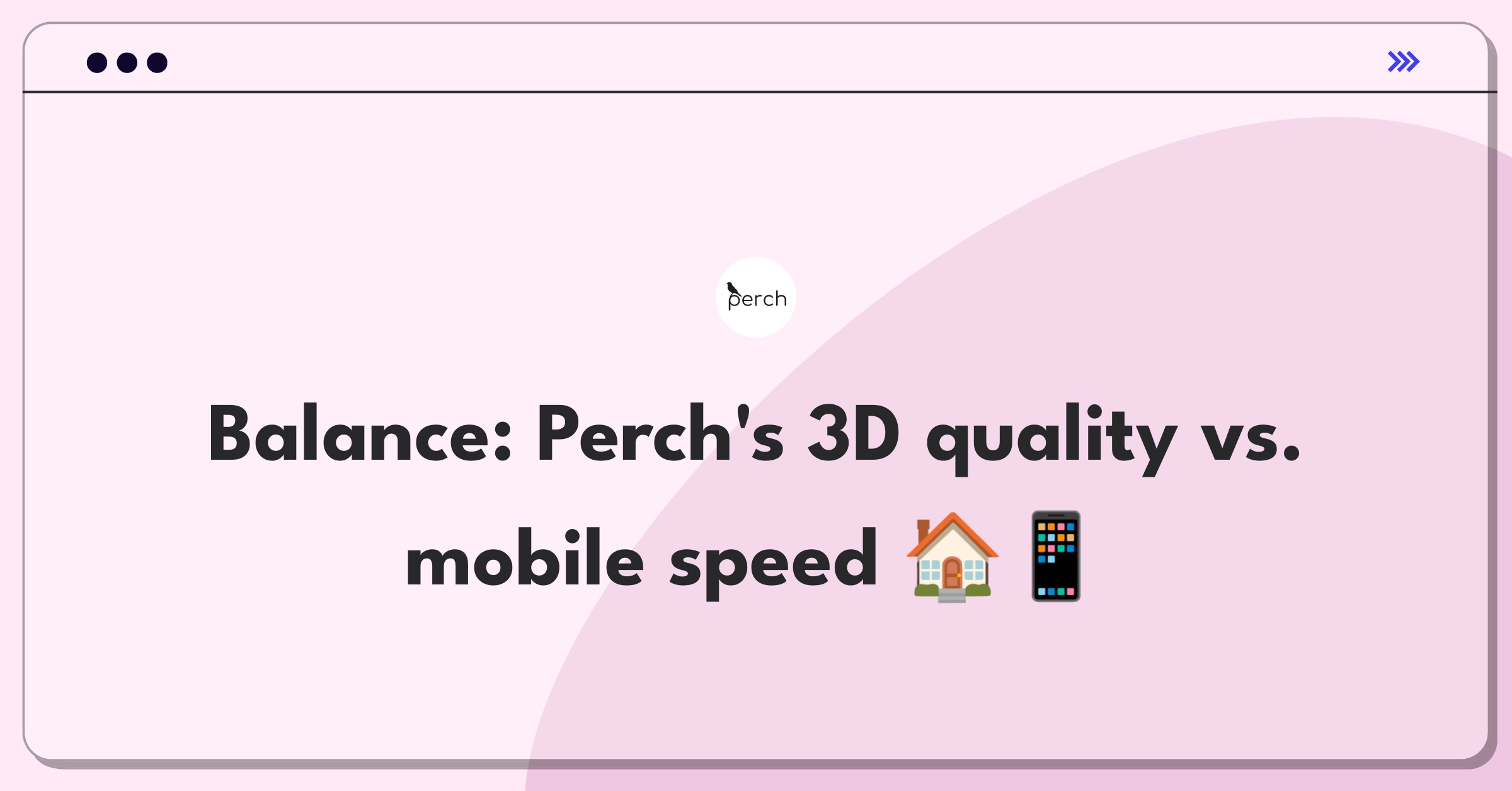 Perch Virtual Tour Tradeoff | Product Strategy Interview - NextSprints