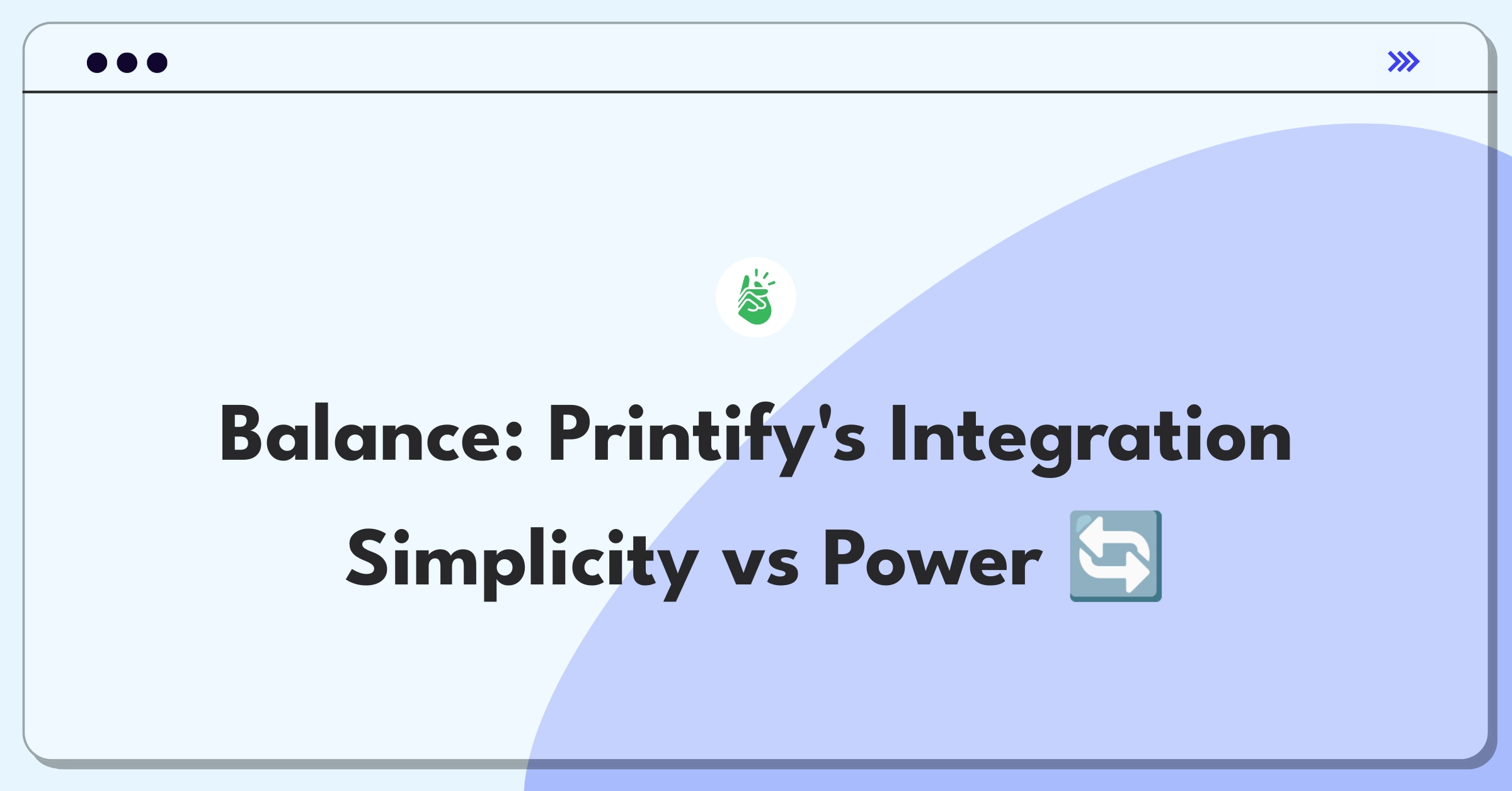 Printify Integration Tradeoff | Product Strategy Interview - NextSprints