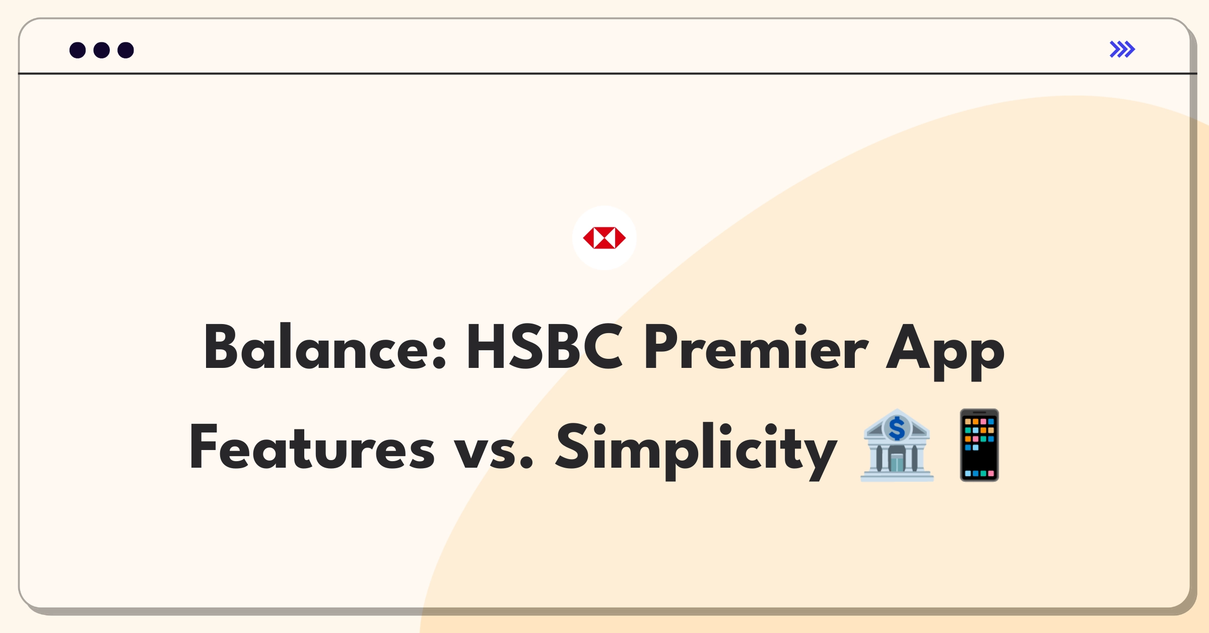 HSBC Mobile App Feature Balance | Product Trade-Off Interview - NextSprints