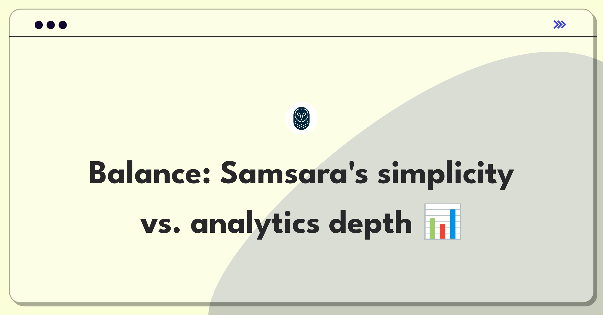 Samsara Analytics Interface Tradeoff | Product Strategy Case - NextSprints