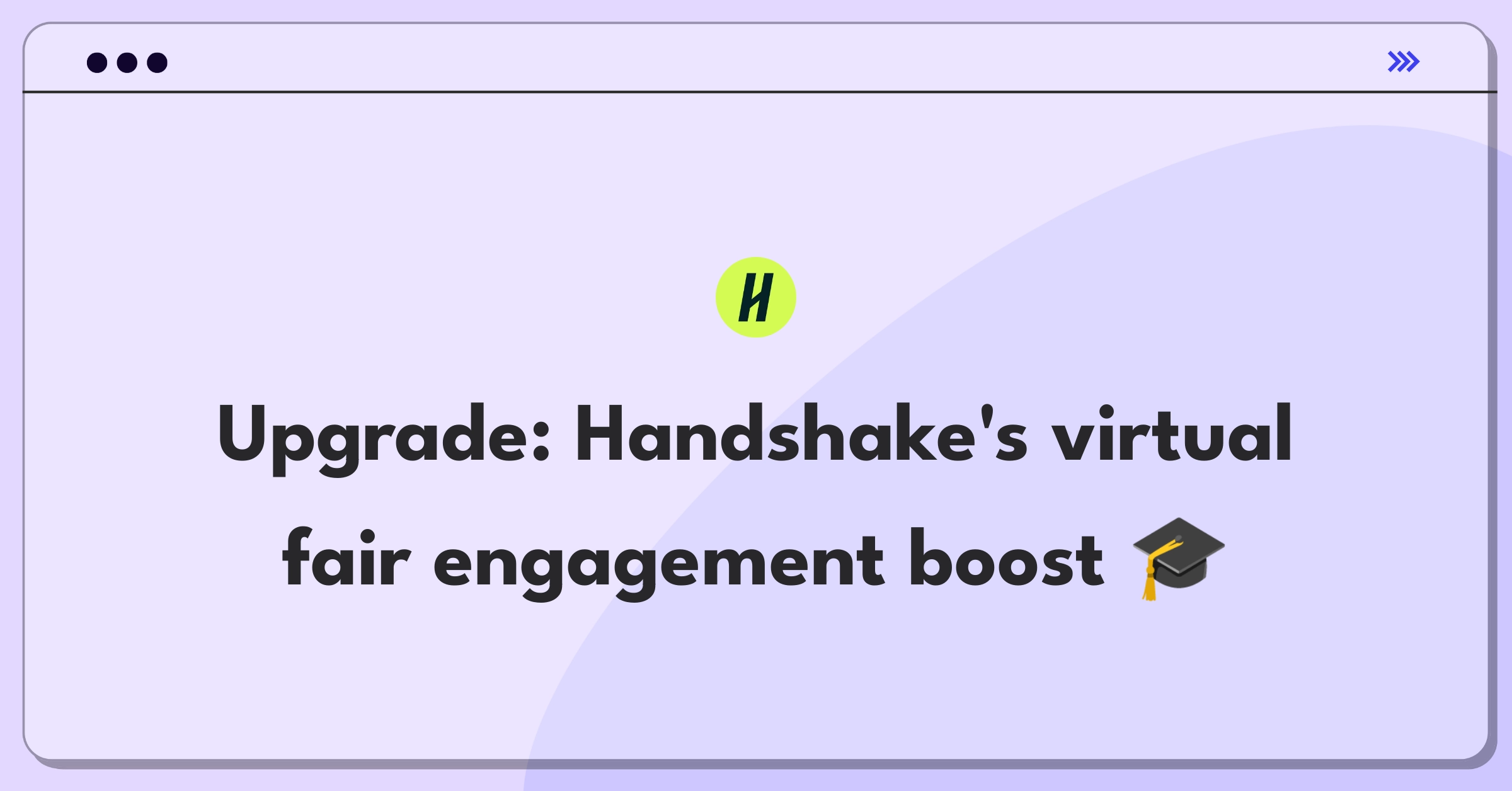 Handshake Virtual Career Fair Engagement | Product Improvement - NextSprints