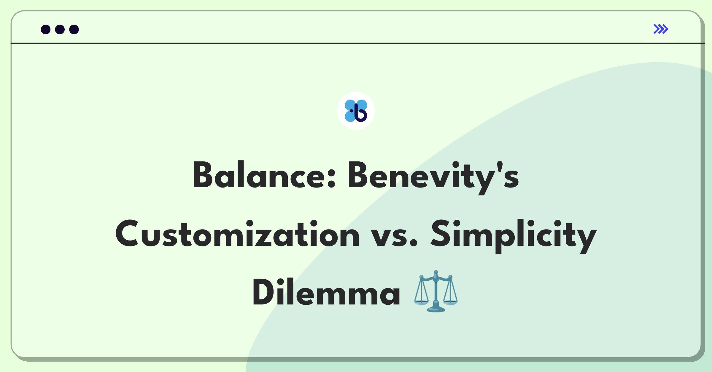 Benevity Customization vs Simplicity | Product Trade-Off - NextSprints