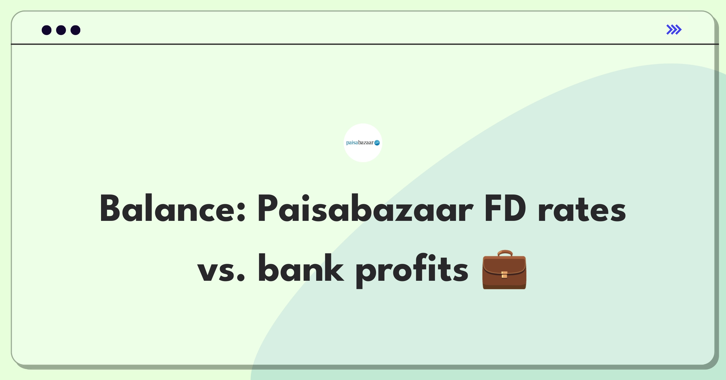 Paisabazaar FD Rate Optimization | Product Trade-Off Challenge - NextSprints