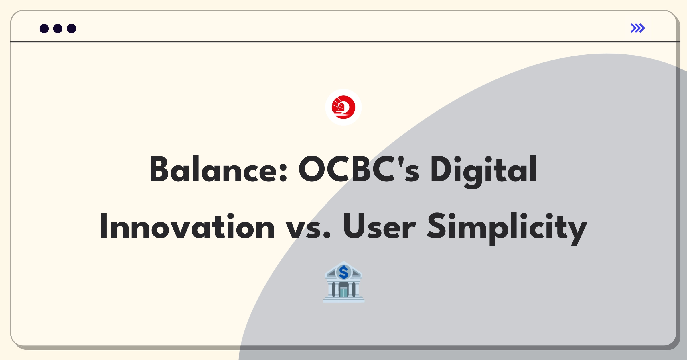 OCBC Digital Banking Tradeoff | Product Strategy Interview - NextSprints