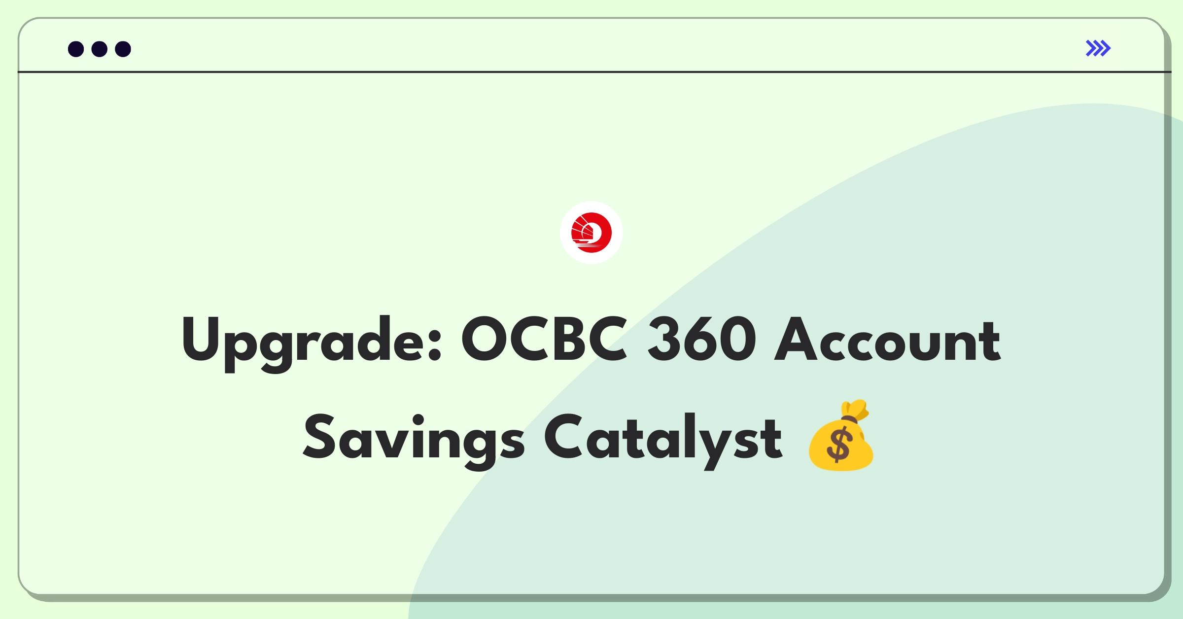 OCBC 360 Account Savings Habits | Product Improvement Case - NextSprints