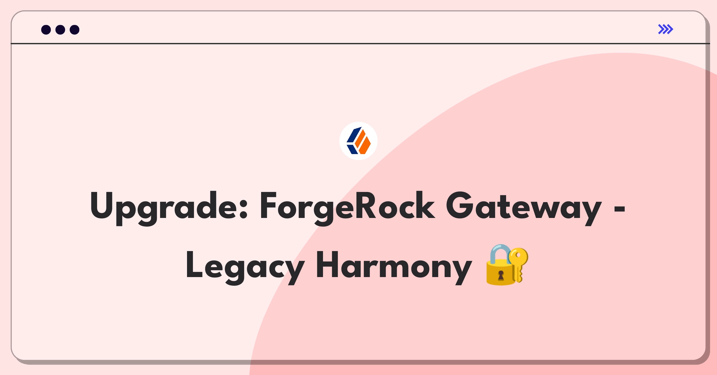 ForgeRock Legacy Integration | Product Improvement Case - NextSprints