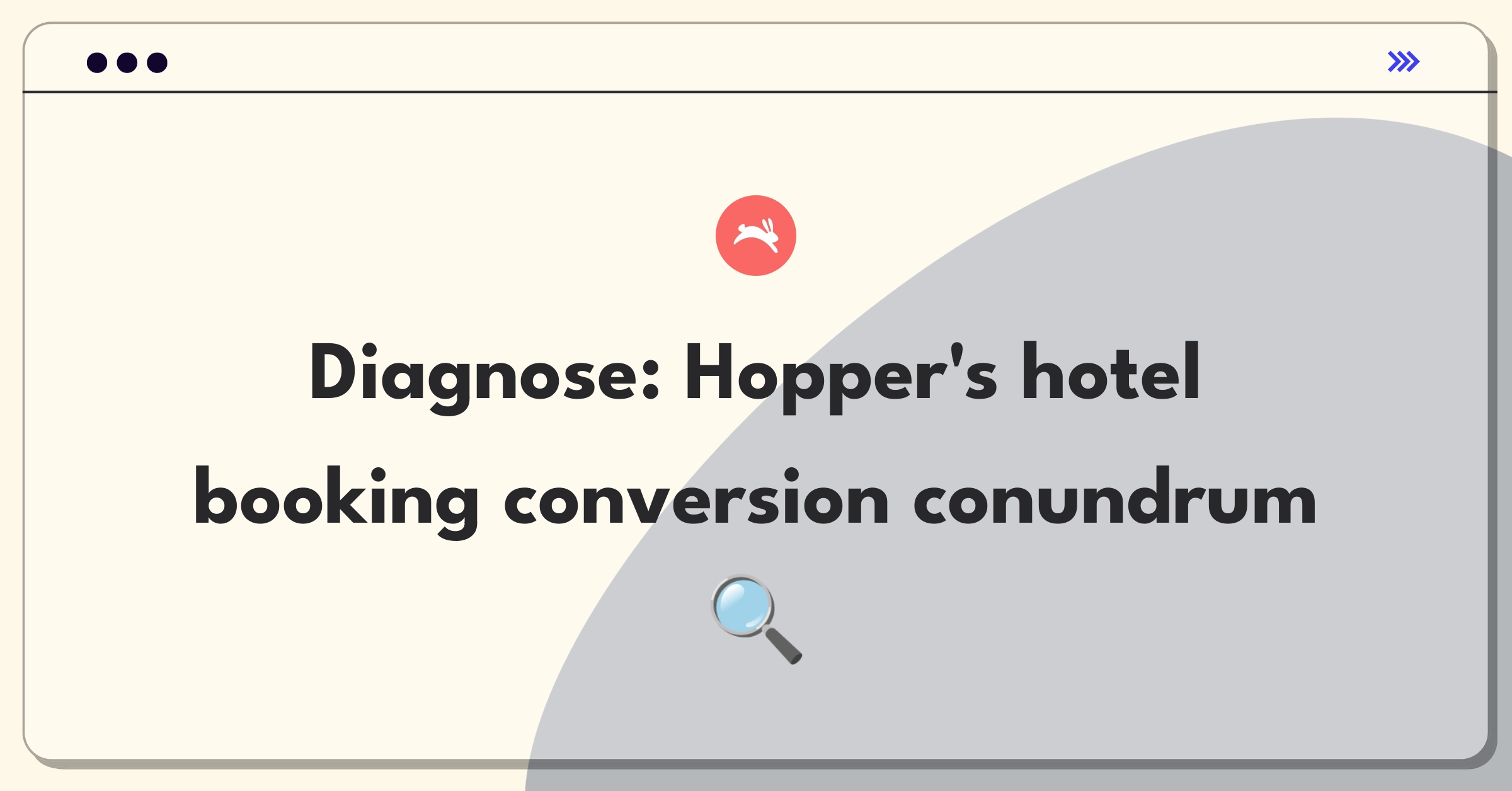 Hopper Booking Conversion Decline | RCA Product Interview - NextSprints