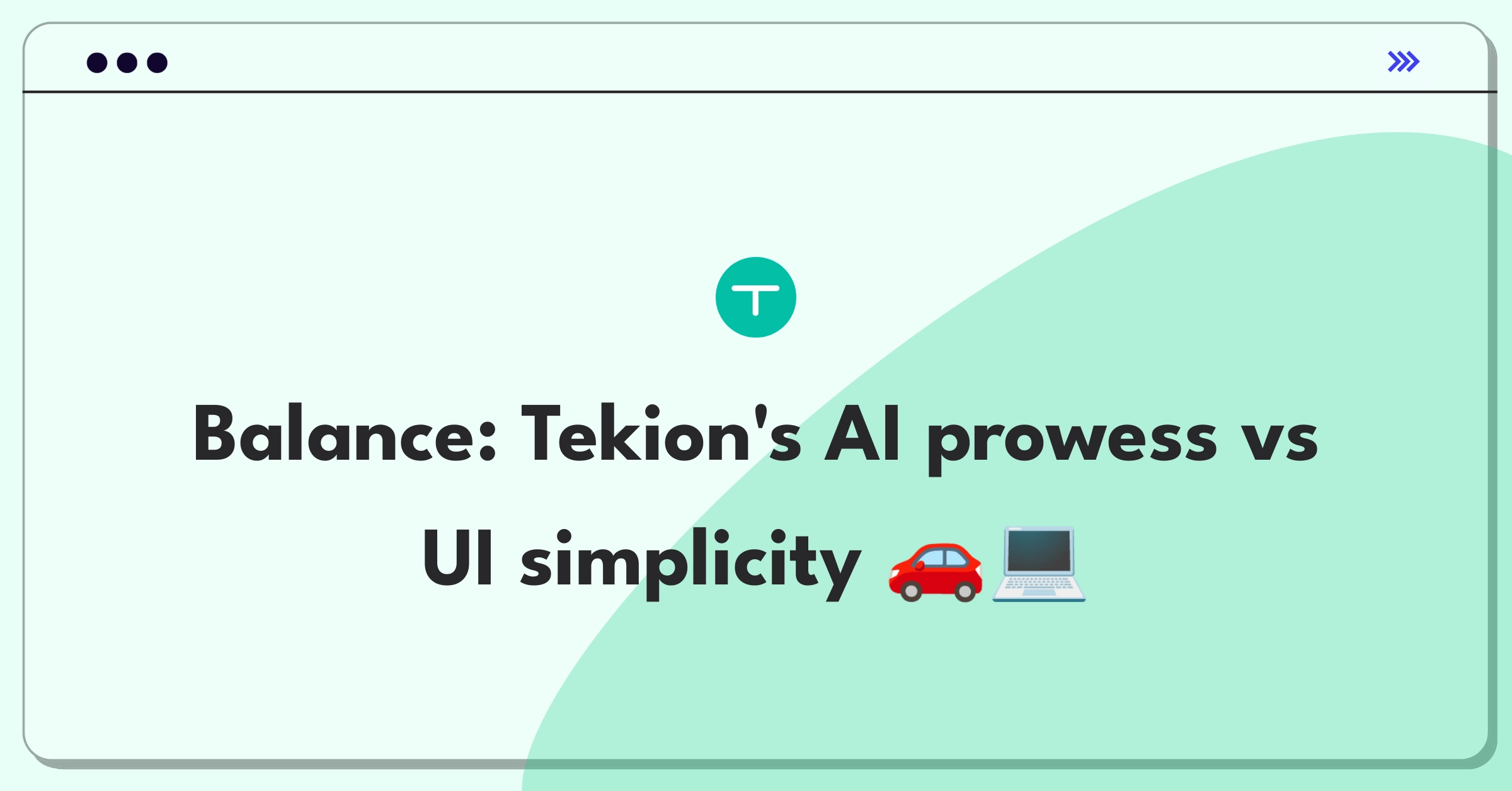 Tekion AI vs UI Prioritization | Product Trade-Off Interview - NextSprints