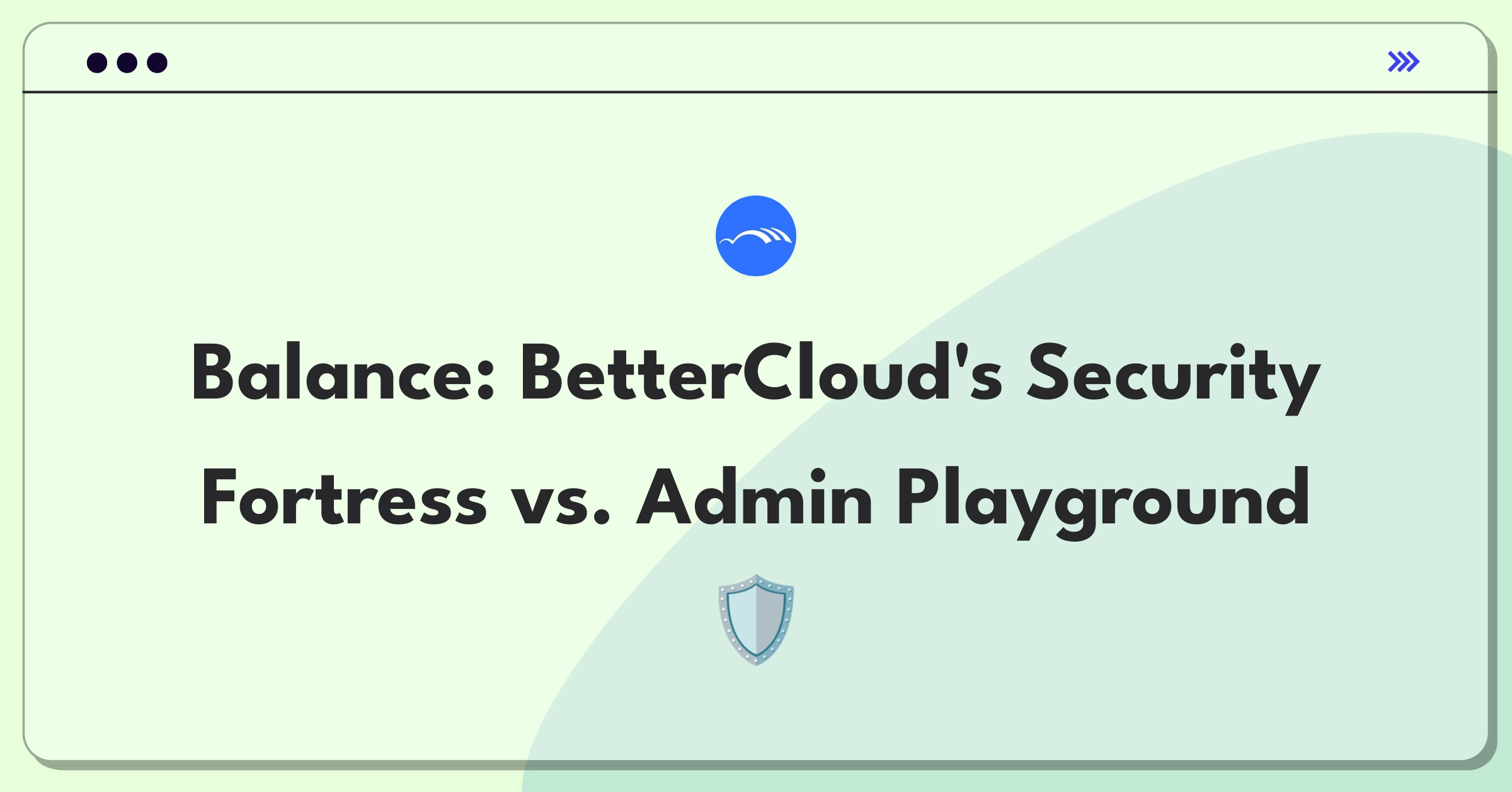 BetterCloud Security-Usability Balance | Product Trade-Off - NextSprints