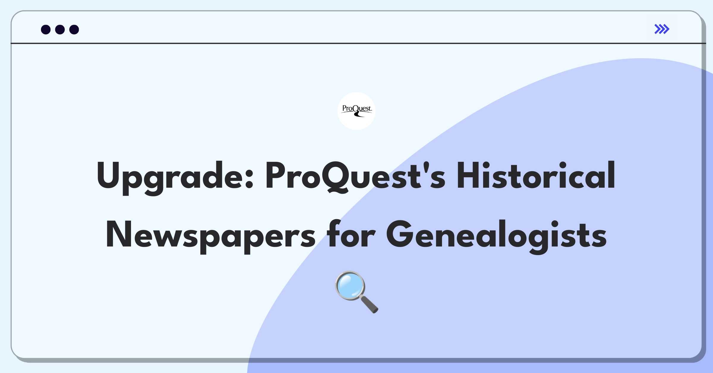 ProQuest Database Enhancement | Product Improvement Case - NextSprints
