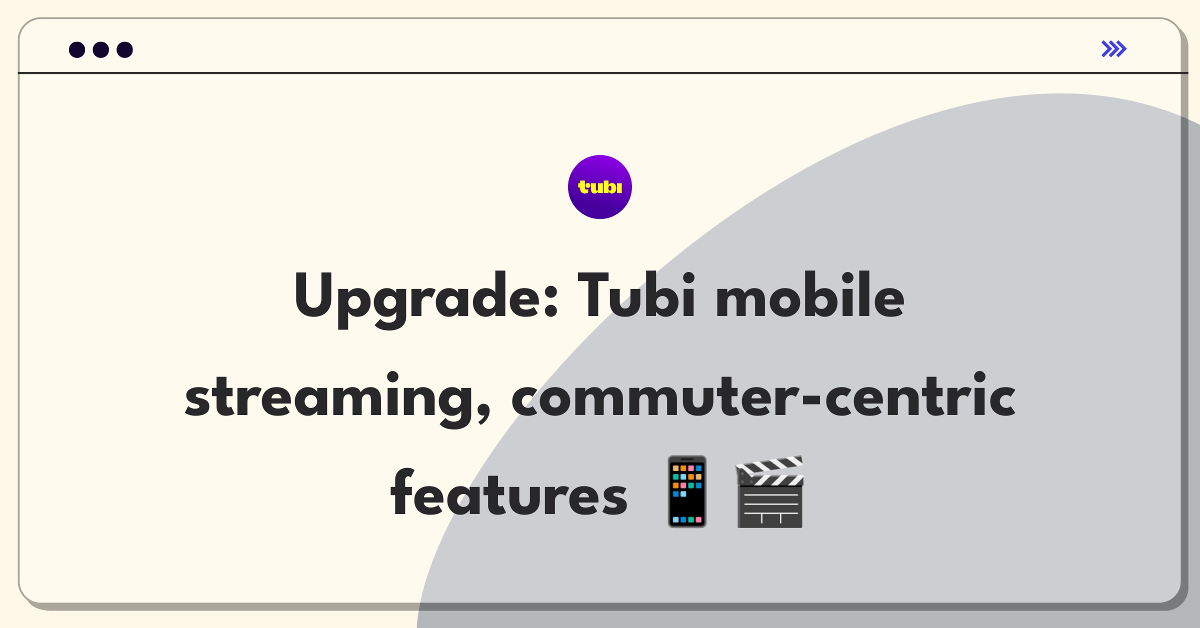 Tubi Mobile App Enhancement | Product Improvement Interview - NextSprints