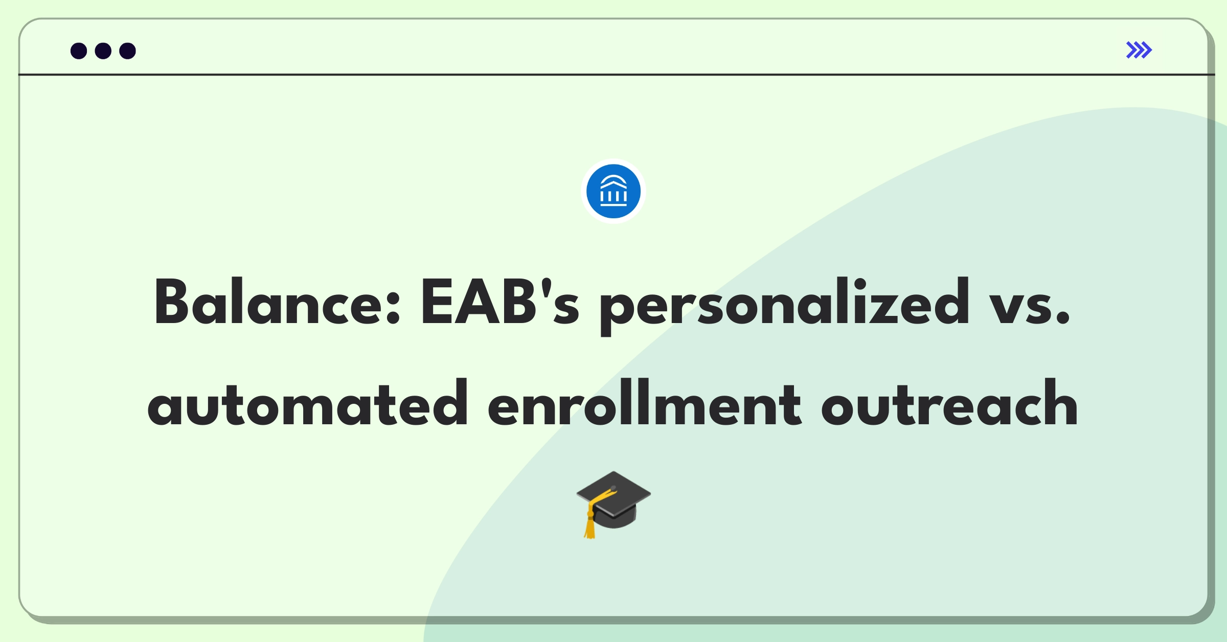 EAB Enrollment Outreach Tradeoff | Product Strategy Interview - NextSprints