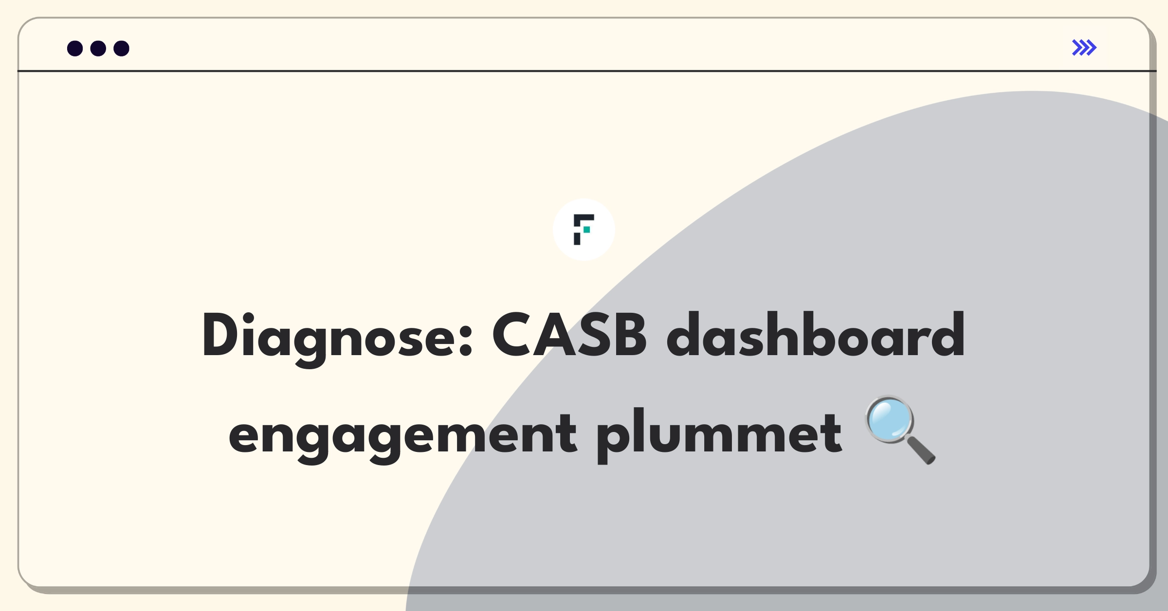 Forcepoint CASB Engagement Drop | Root Cause Analysis - NextSprints