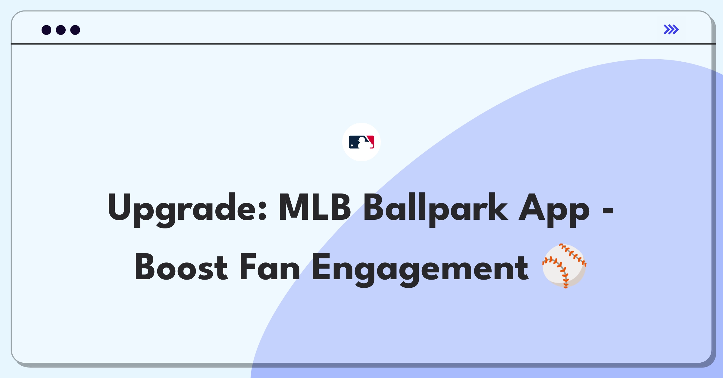 MLB Ballpark App Engagement | Product Improvement Interview - NextSprints