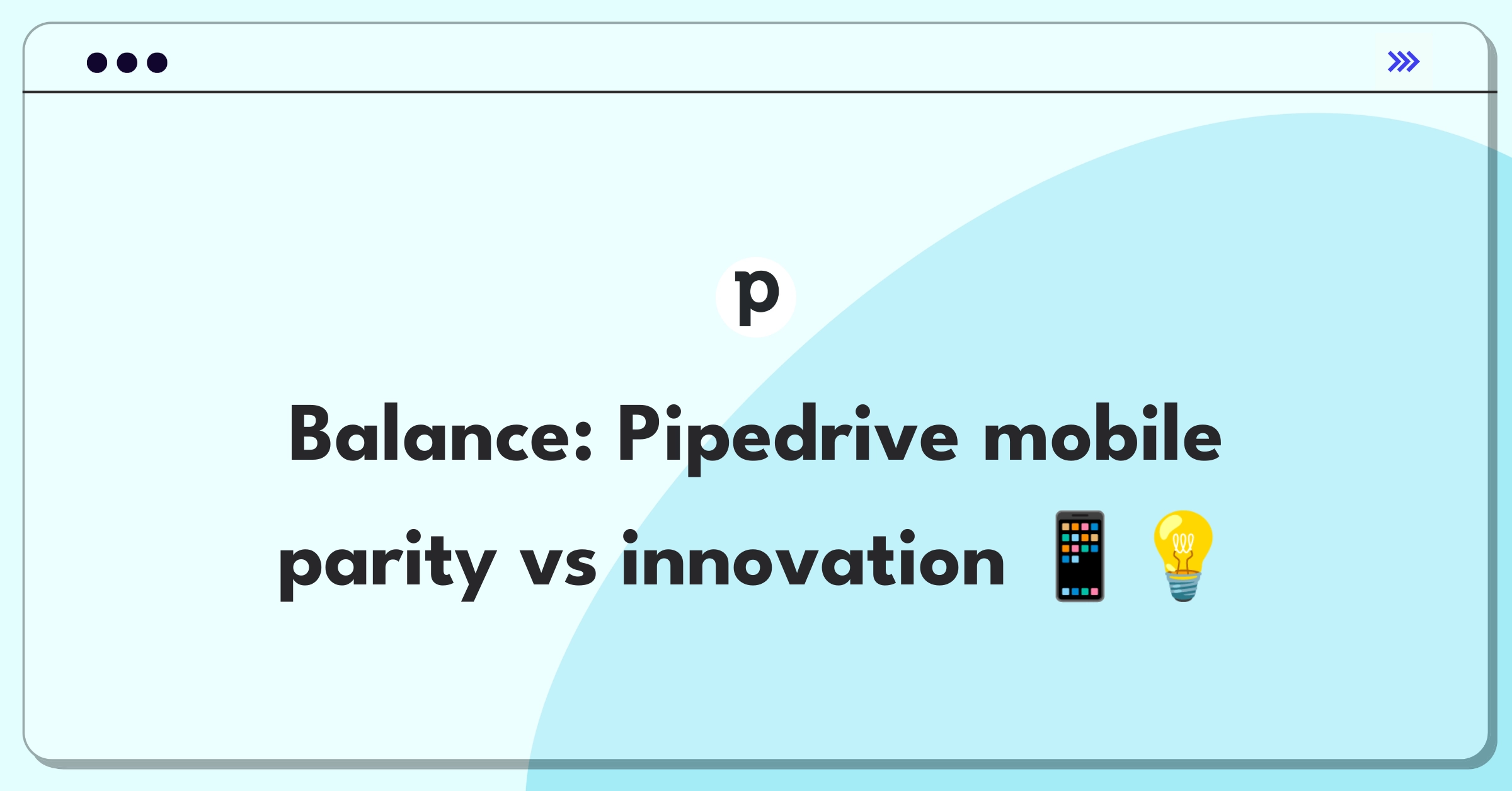 Pipedrive Mobile App Strategy | Product Trade-Off Interview - NextSprints
