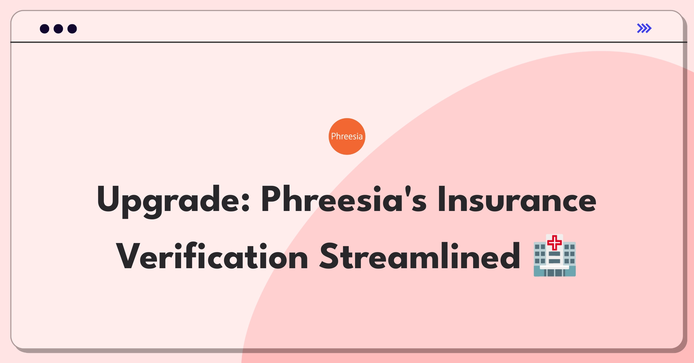Phreesia Insurance Verification | Product Improvement Case - NextSprints