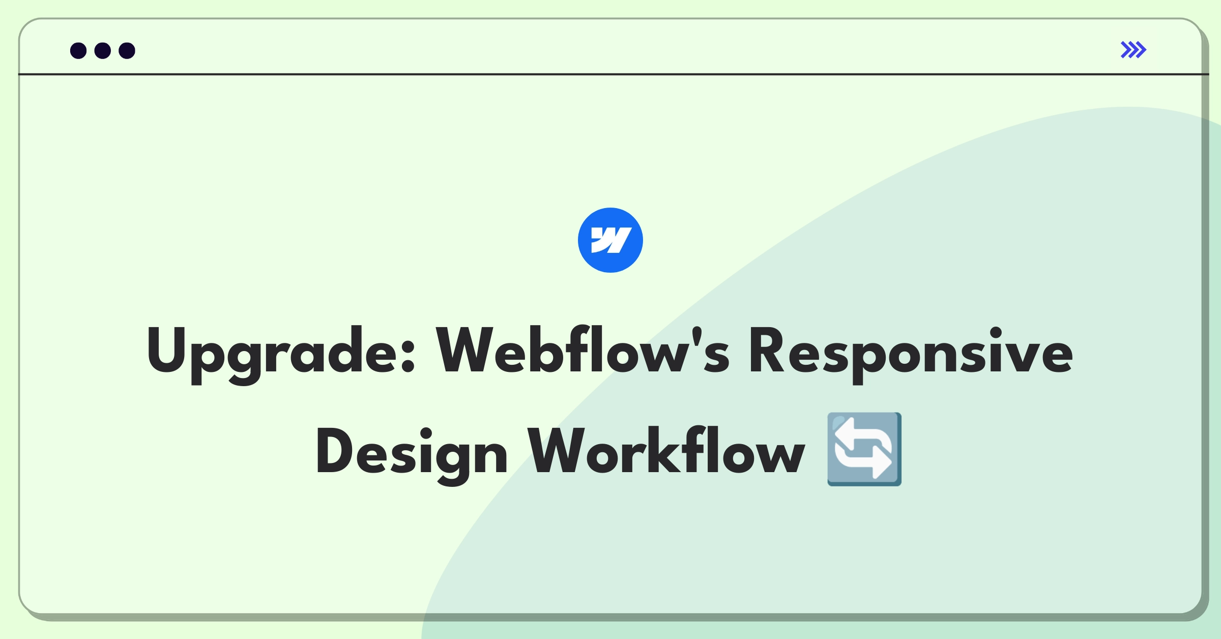 Webflow Designer Responsive Design | Product Improvement Case - NextSprints
