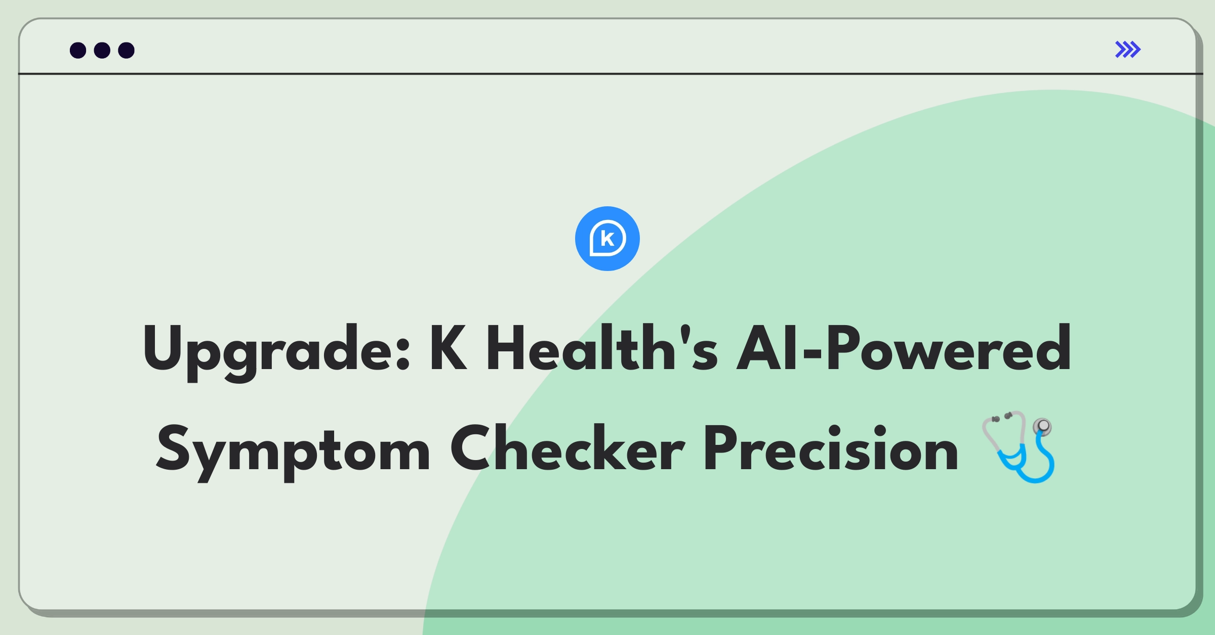 K Health Symptom Checker Accuracy | Product Improvement Case - NextSprints