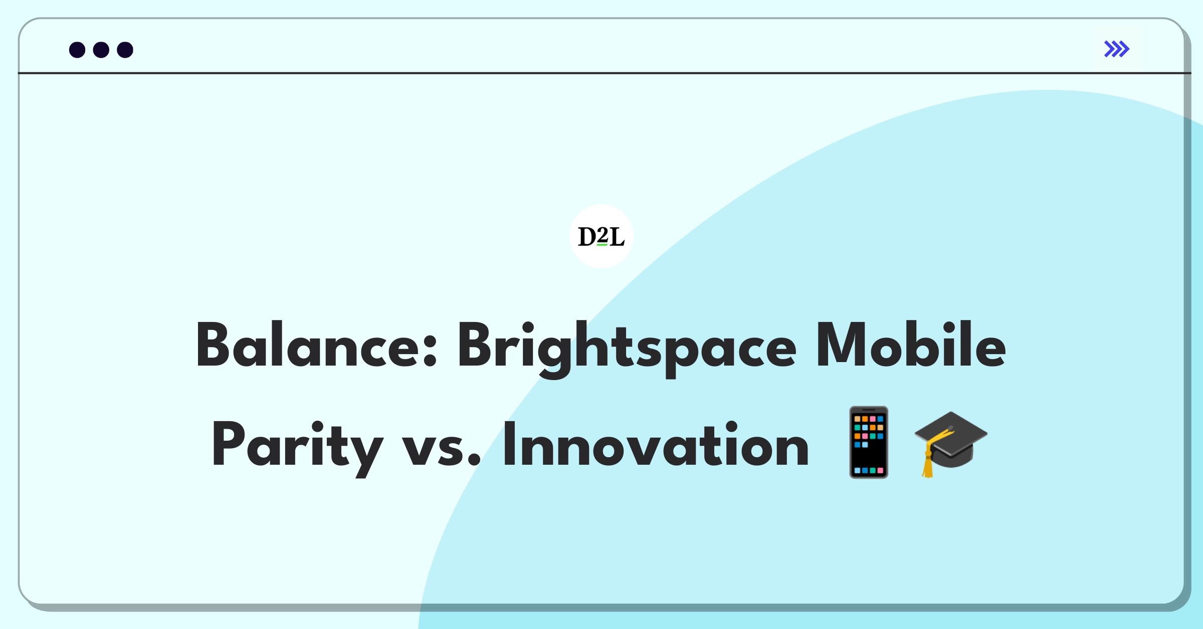 D2L Brightspace Mobile Strategy | Product Trade-Off Interview - NextSprints