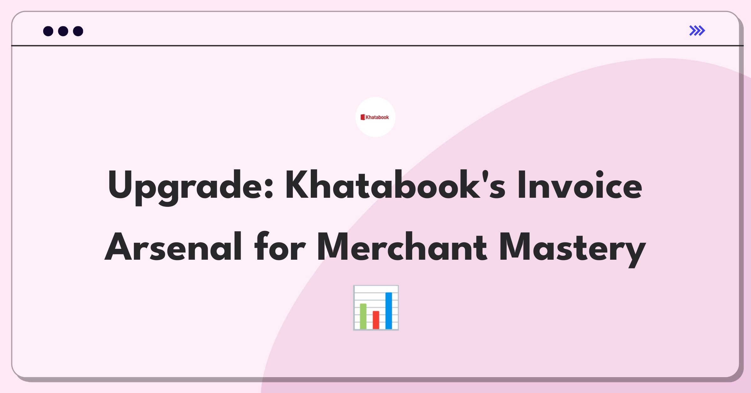 Khatabook Invoice Streamlining | Product Improvement Case - NextSprints