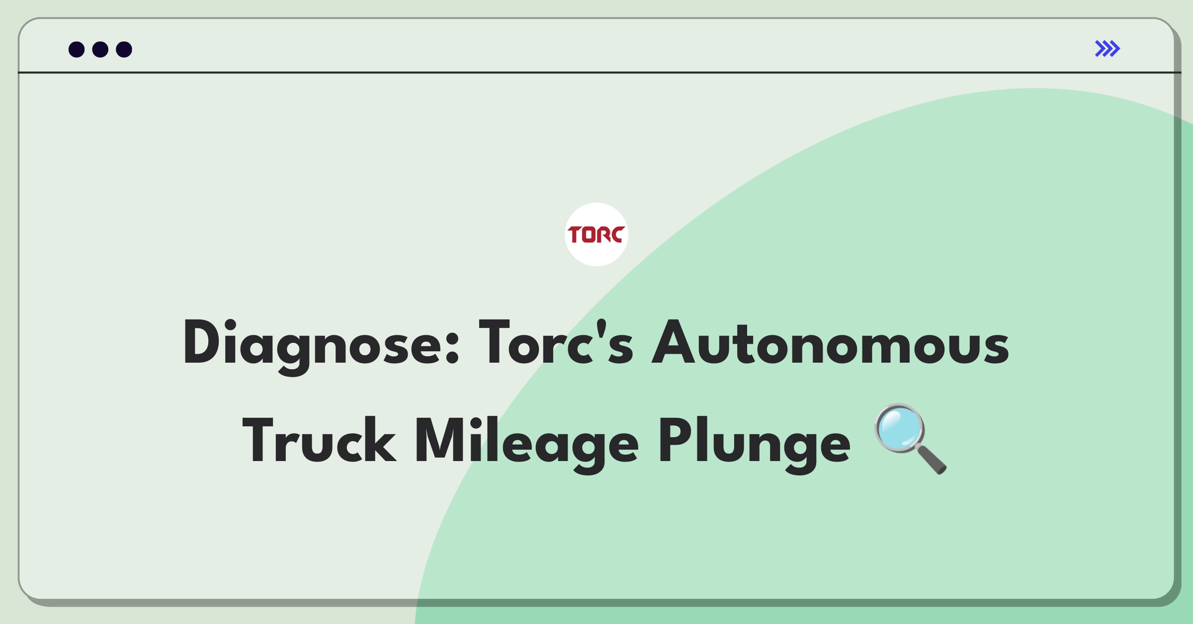 Torc Robotics Testing Mileage Decline | Root Cause Analysis - NextSprints