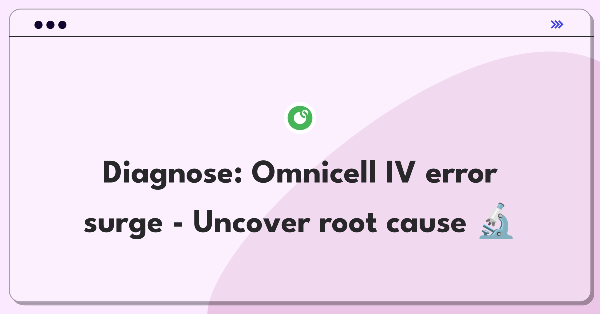 Omnicell IV Compounding Error Spike | RCA Product Interview - NextSprints