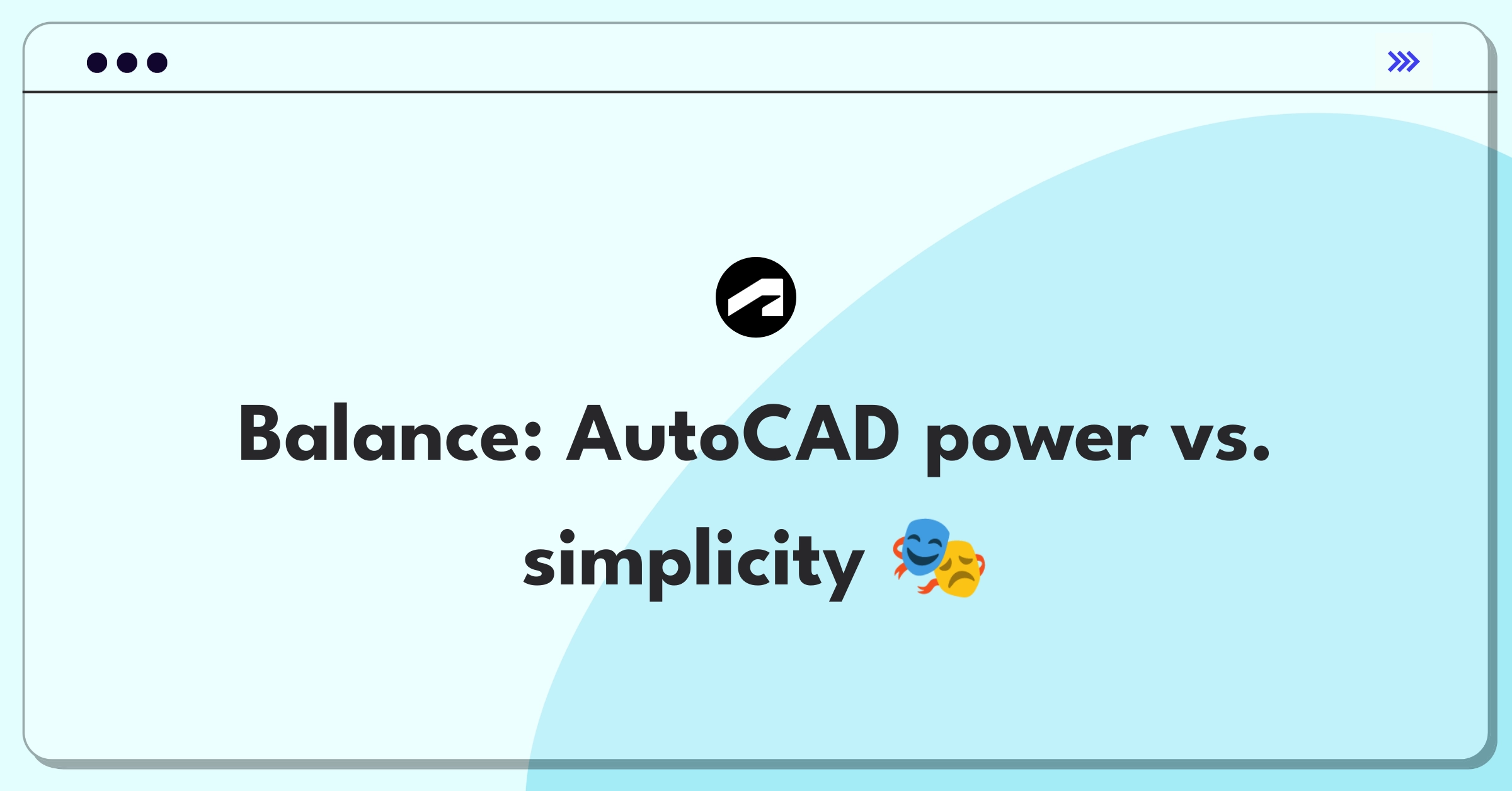 Autodesk AutoCAD Feature vs. UI Tradeoff | Product Strategy - NextSprints