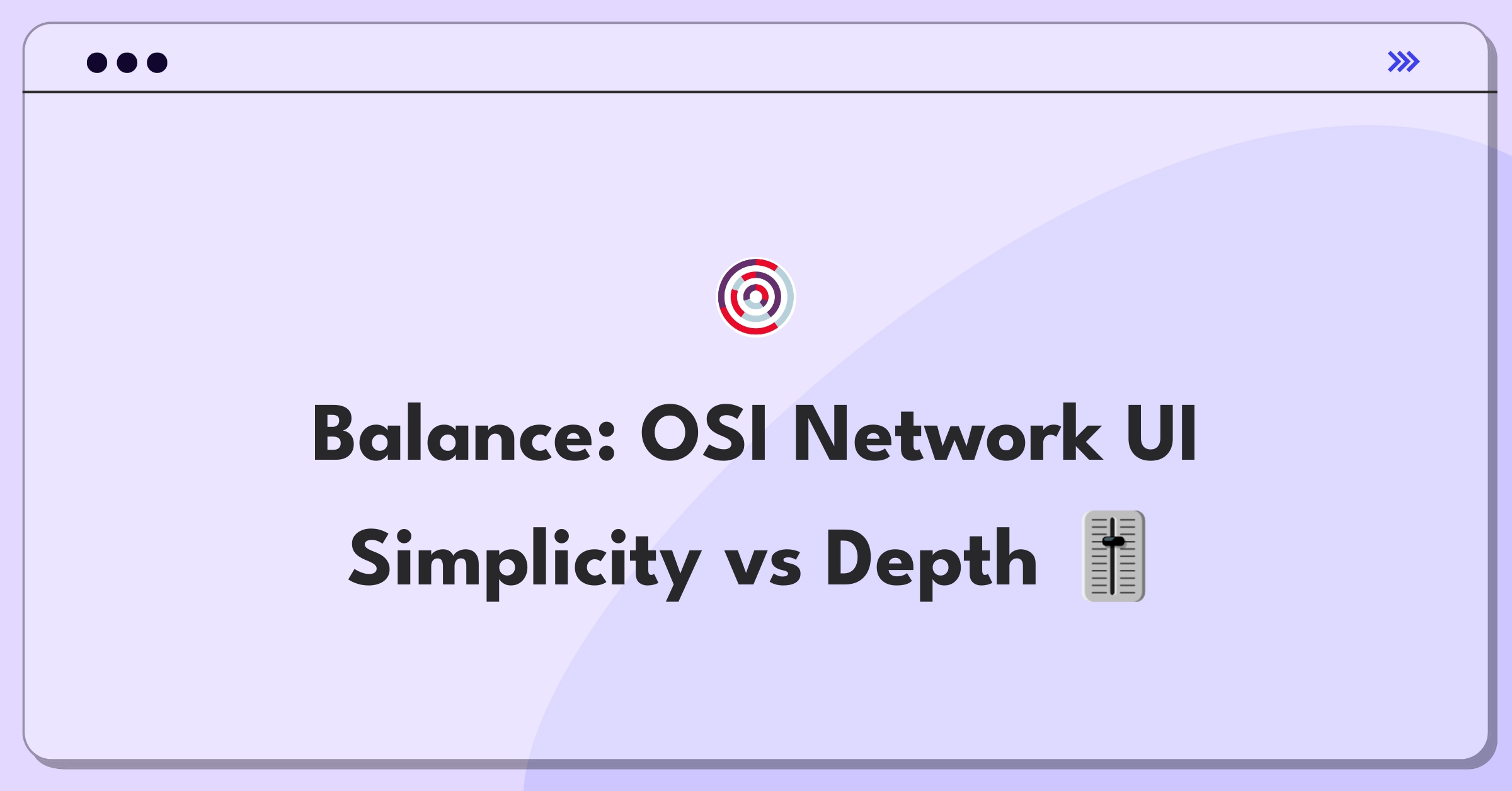 OSI Network Interface Simplicity vs Control | Product Trade-Off - NextSprints