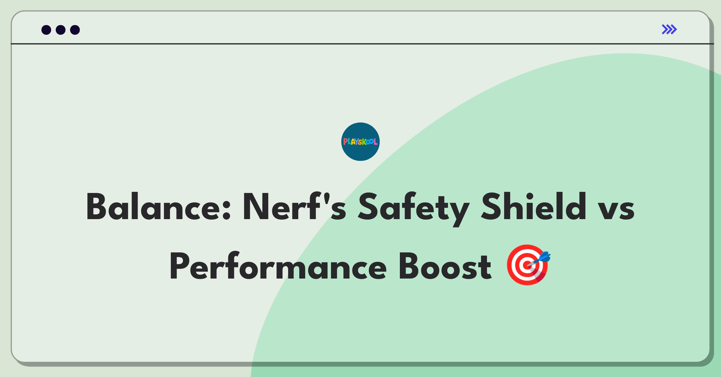 Hasbro Nerf Safety vs Performance | Product Trade-Off Case - NextSprints