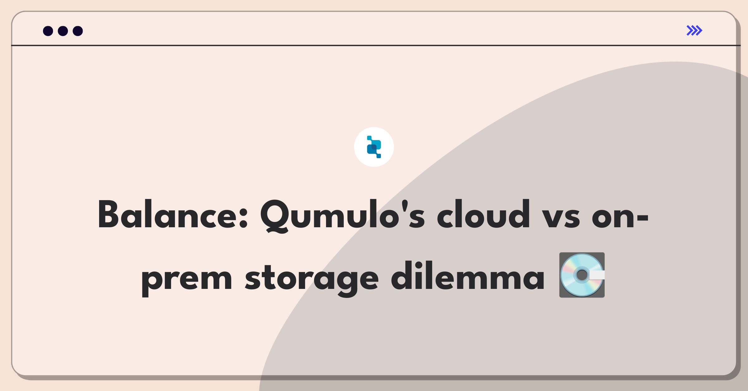 Qumulo Cloud vs On-Prem Tradeoff | Product Strategy Case - NextSprints