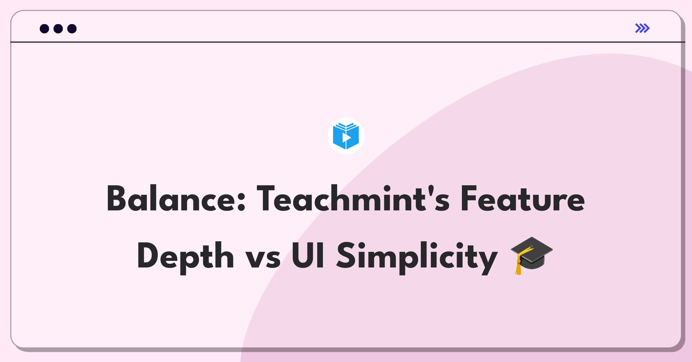 Teachmint Feature vs UI Tradeoff | Product Strategy Interview - NextSprints
