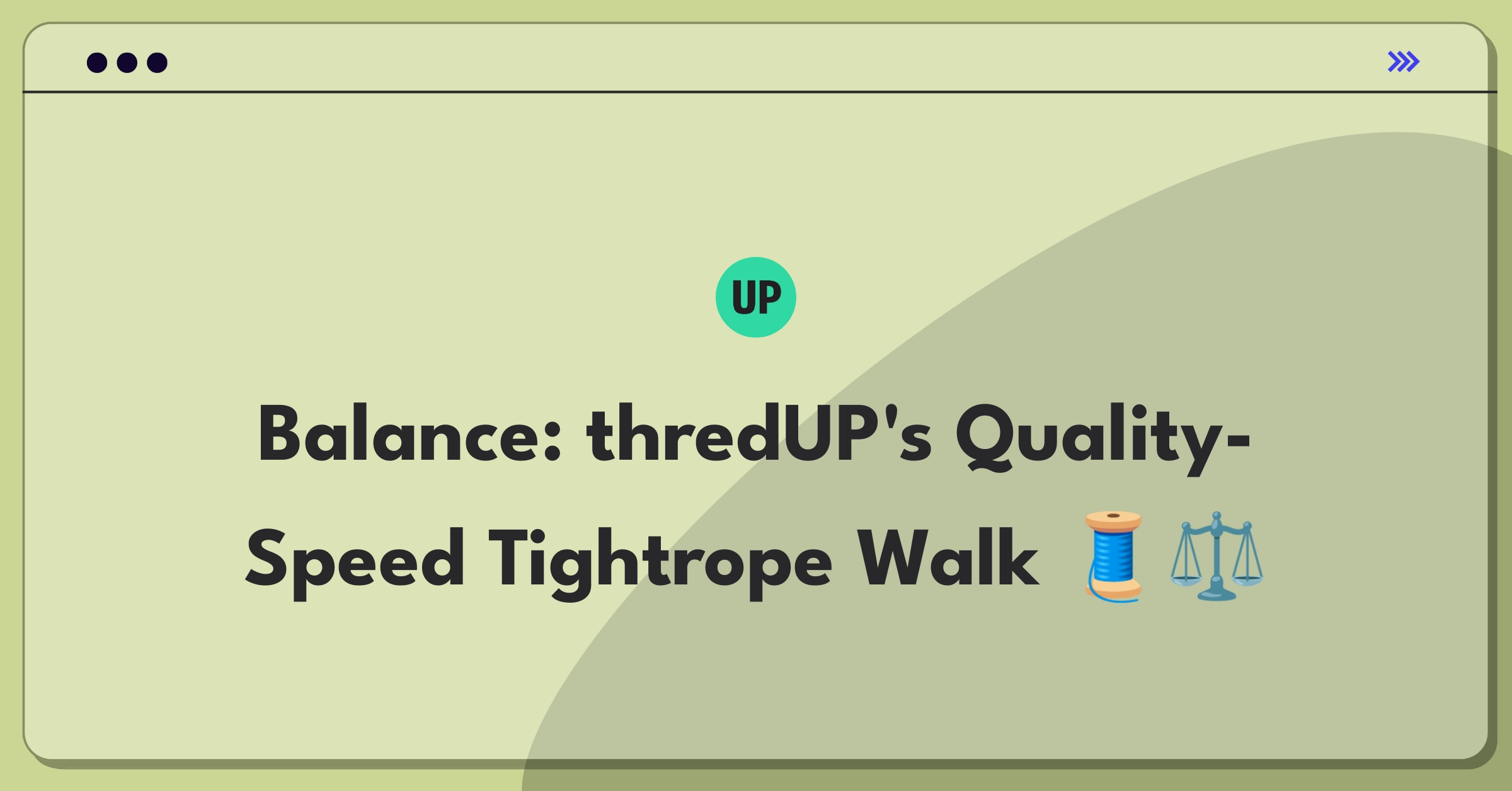 thredUP Quality vs Speed Tradeoff | Product Strategy Interview ...