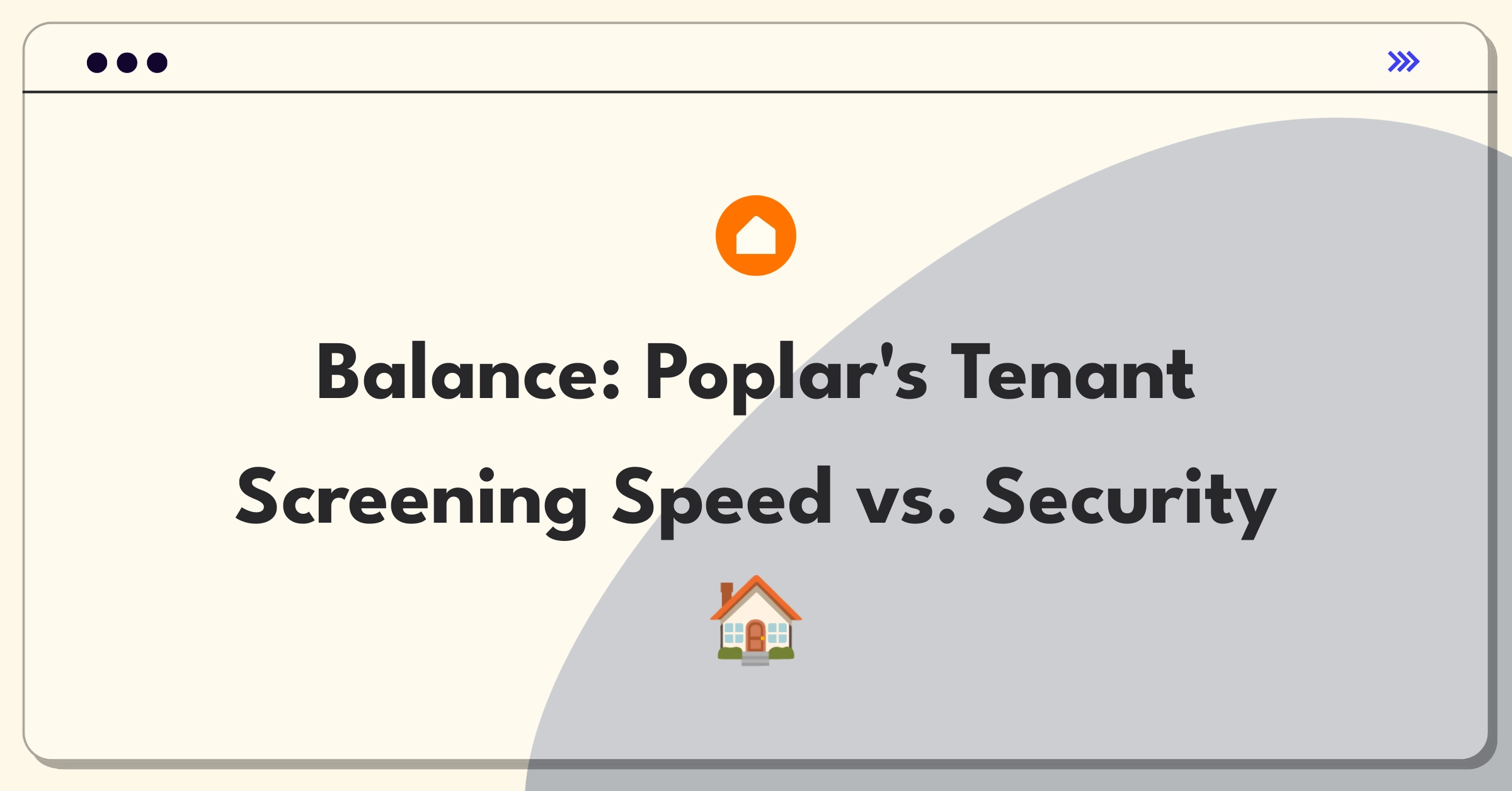 Poplar Homes Tenant Screening Tradeoff | Product Strategy Case - NextSprints
