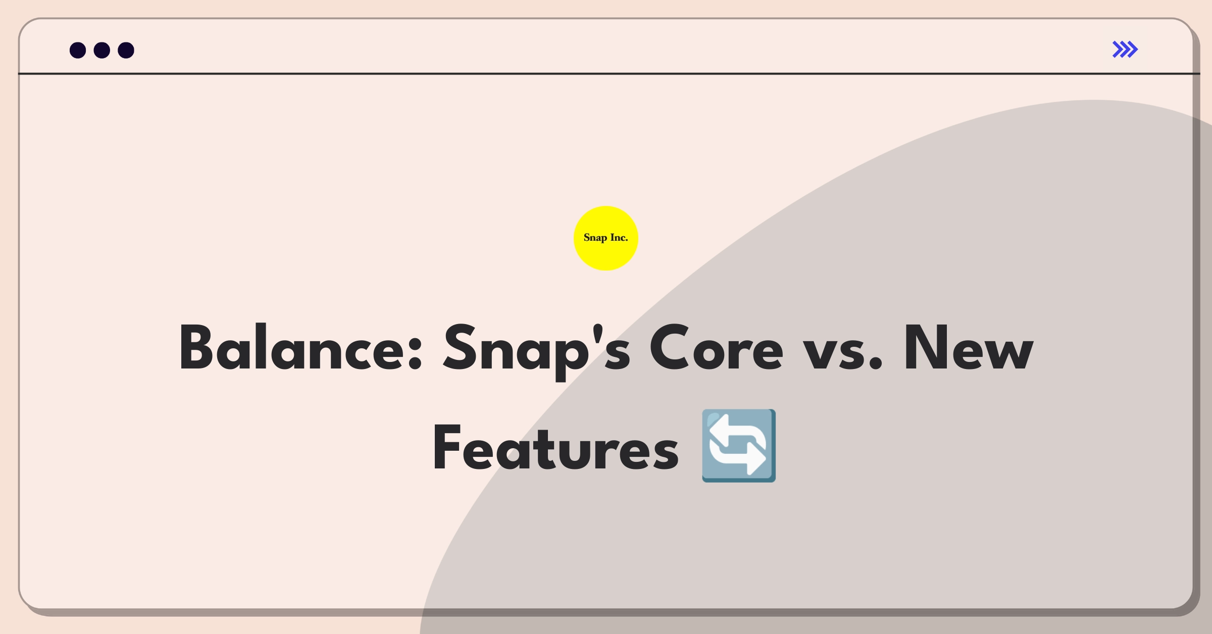 Snap Feature Prioritization | Product Trade-off Interview - NextSprints