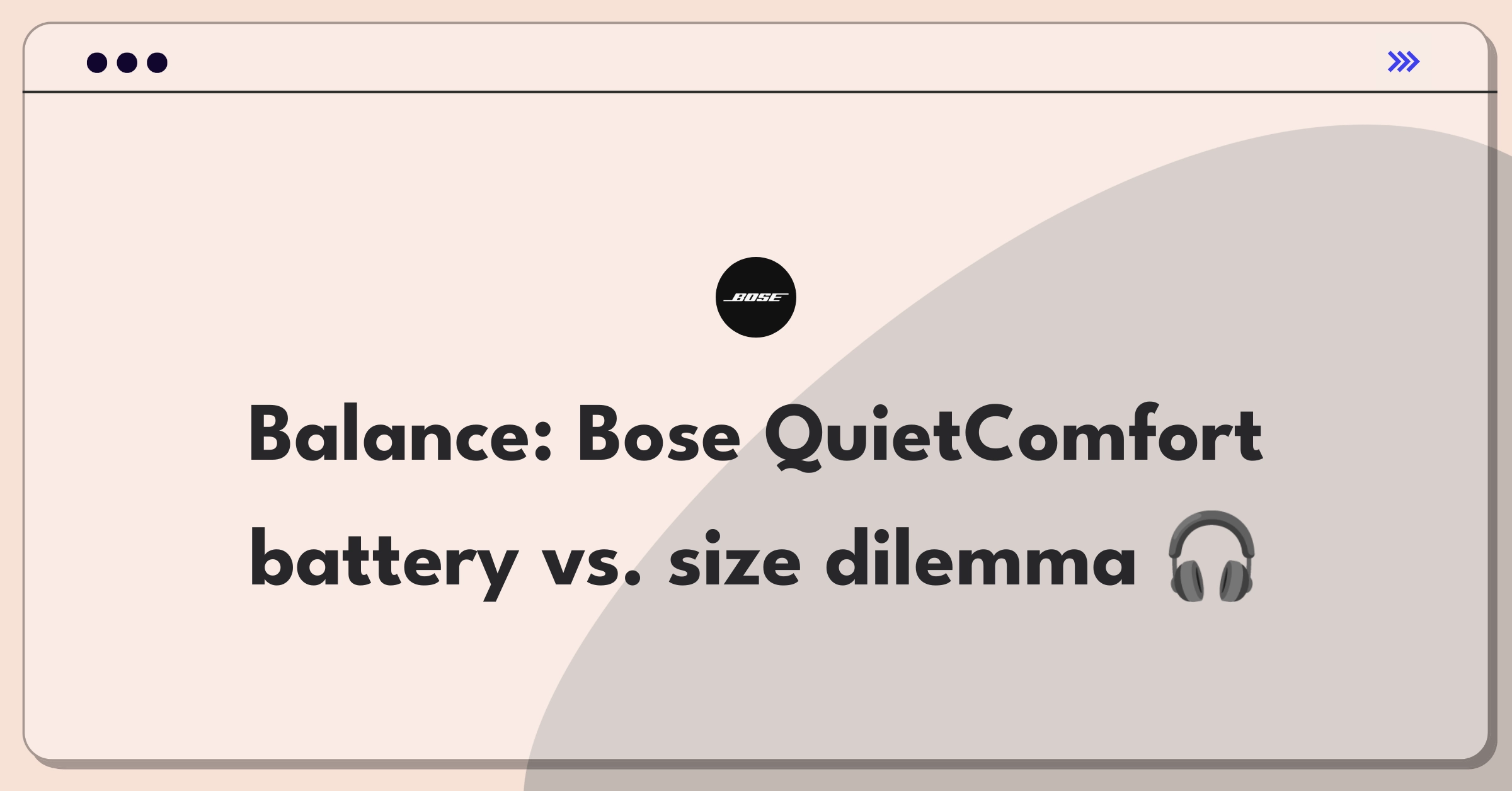 Bose QuietComfort Earbud Trade-off | Product Strategy Interview ...