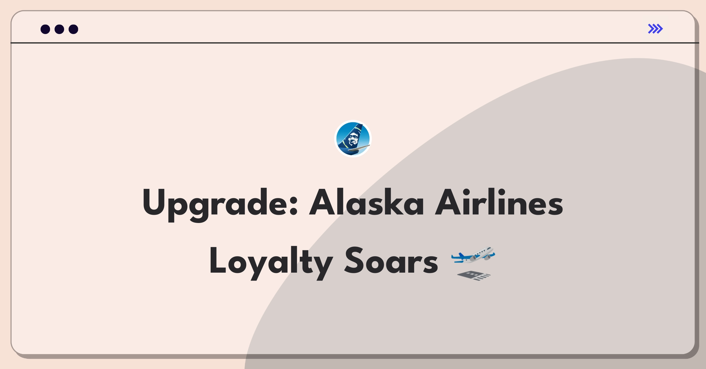 Alaska Airlines Loyalty Program | Product Improvement Case - NextSprints
