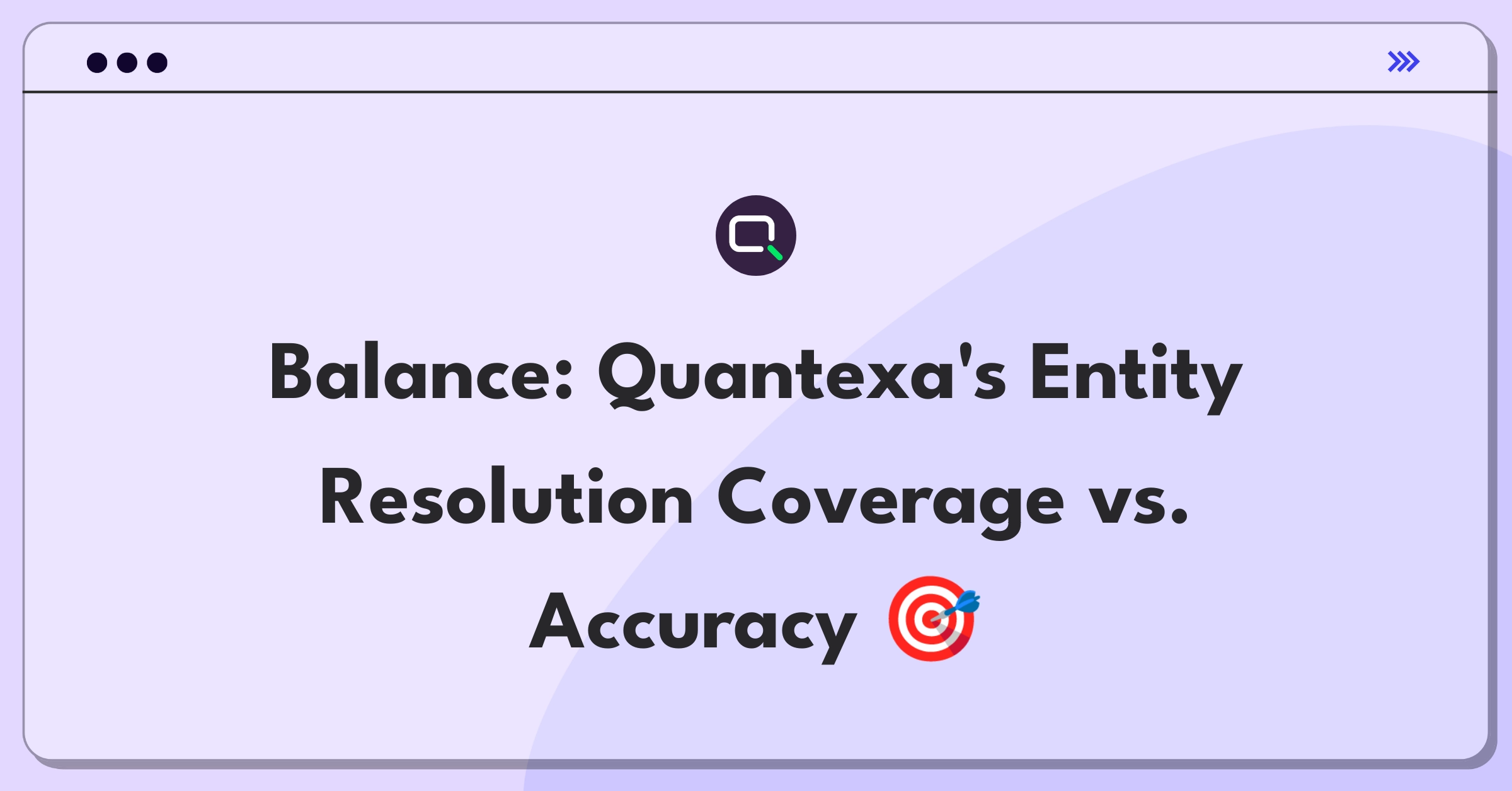 Quantexa Entity Resolution Tradeoff | Product Strategy Case - NextSprints
