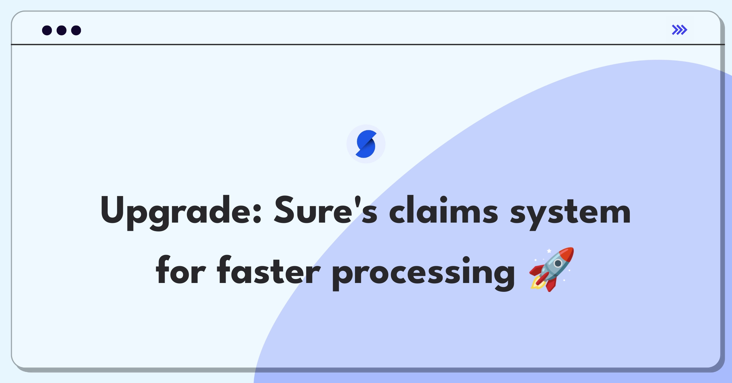 Sure Claims Processing Speed | Product Improvement Case - NextSprints
