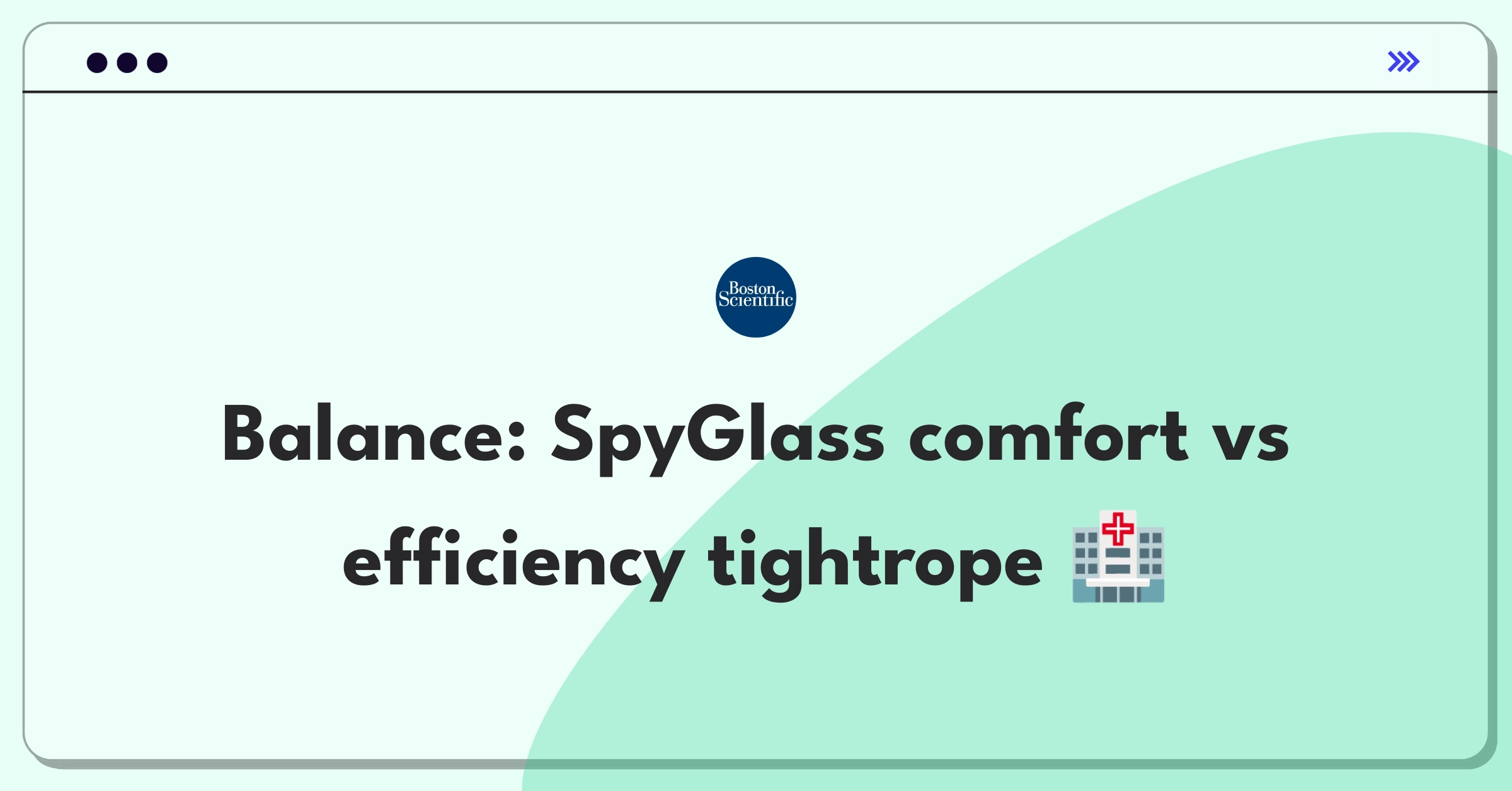 Boston Scientific SpyGlass Comfort vs Efficiency | Trade-Off Case ...