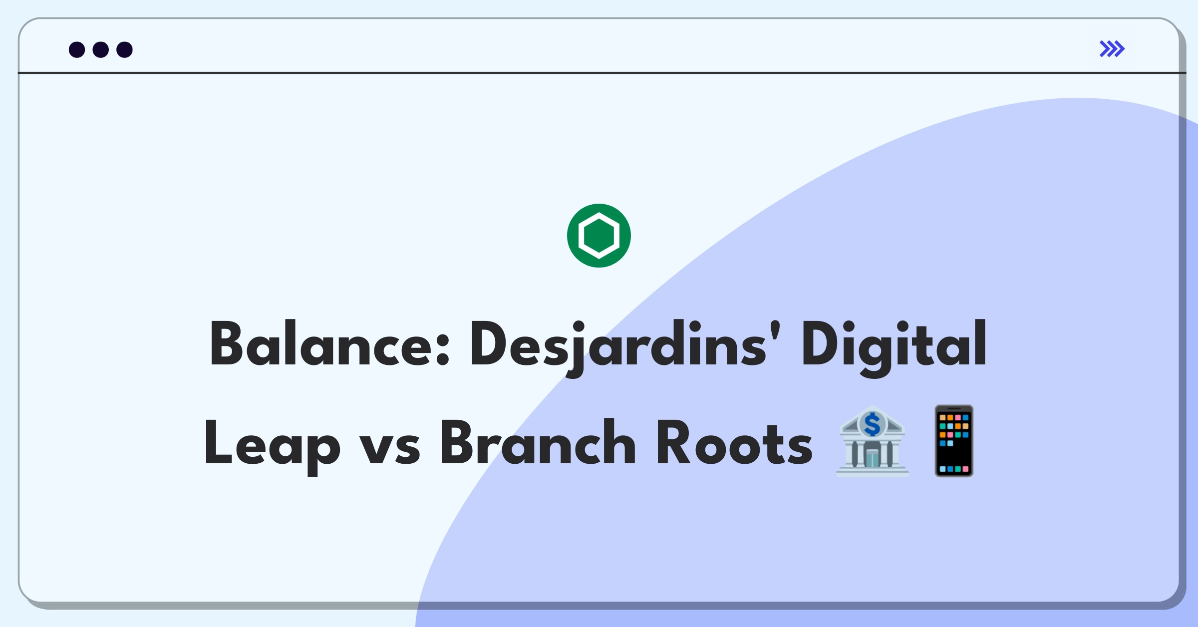 Desjardins Mobile vs Branch Prioritization | Product Trade-Off ...