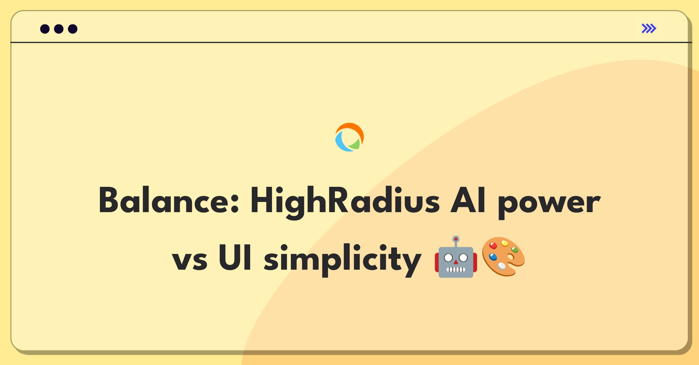 HighRadius AI vs UI Tradeoff | Product Strategy Interview - NextSprints